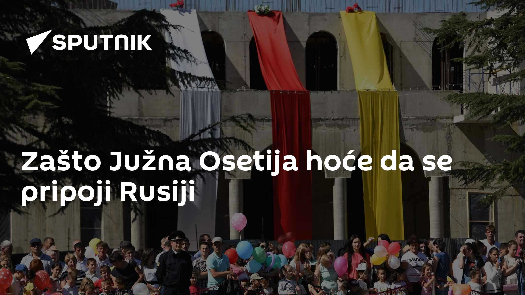 Zašto Južna Osetija hoće da se pripoji Rusiji - 27.05.2016, Sputnik Srbija