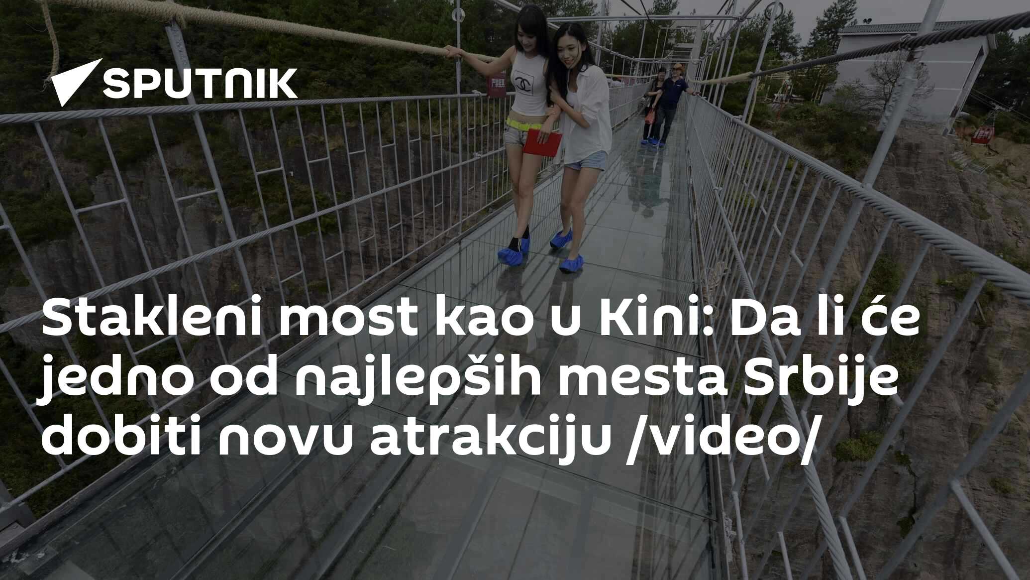 Stakleni most kao u Kini: Da li će jedno od najlepših mesta Srbije ...