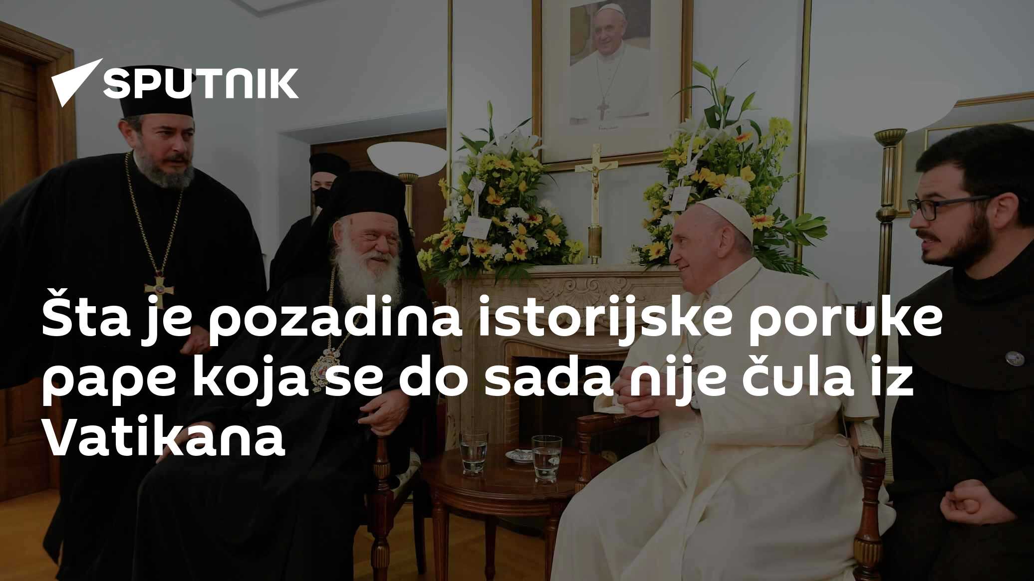 Šta je pozadina istorijske poruke pape koja se do sada nije čula iz ...