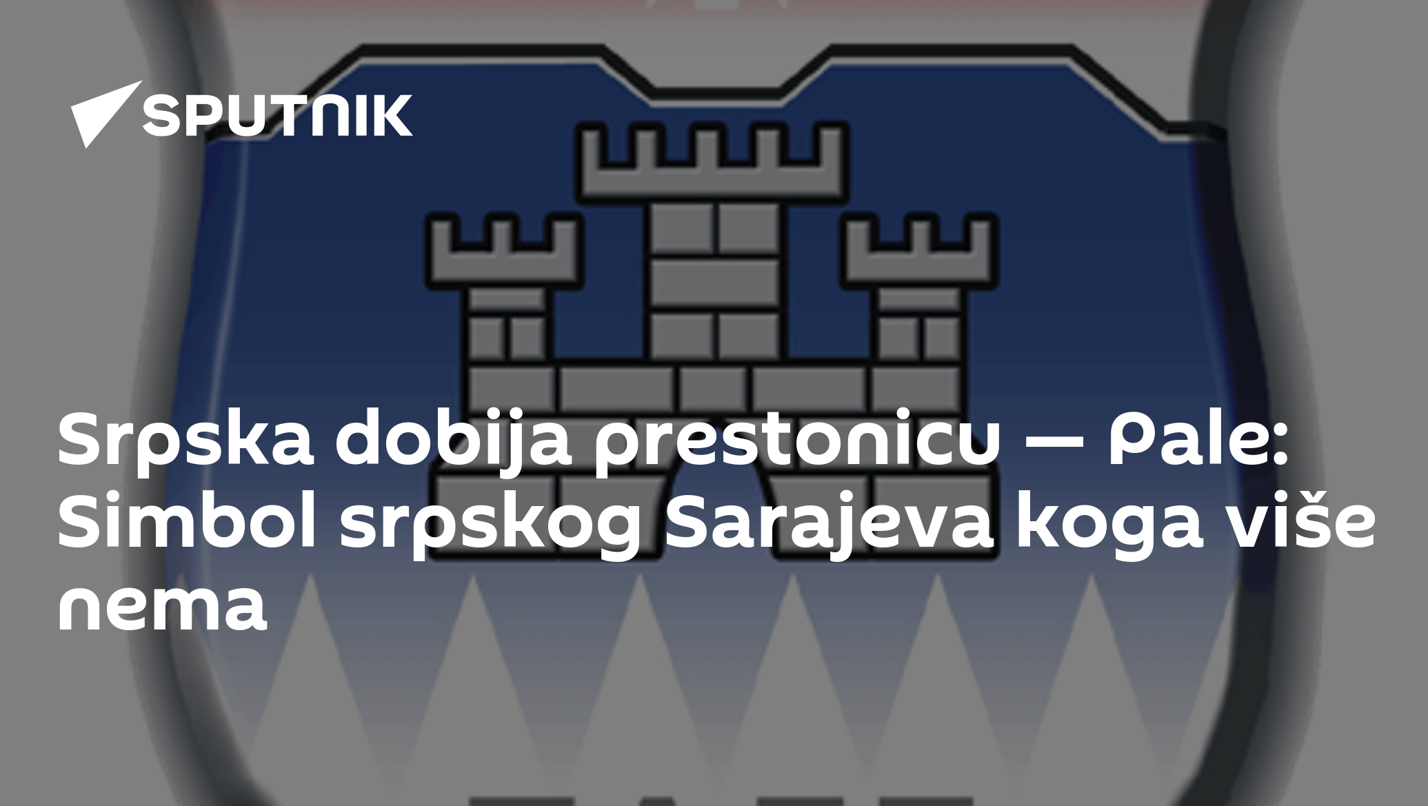 Srpska dobija prestonicu — Pale: Simbol srpskog Sarajeva koga više nema ...