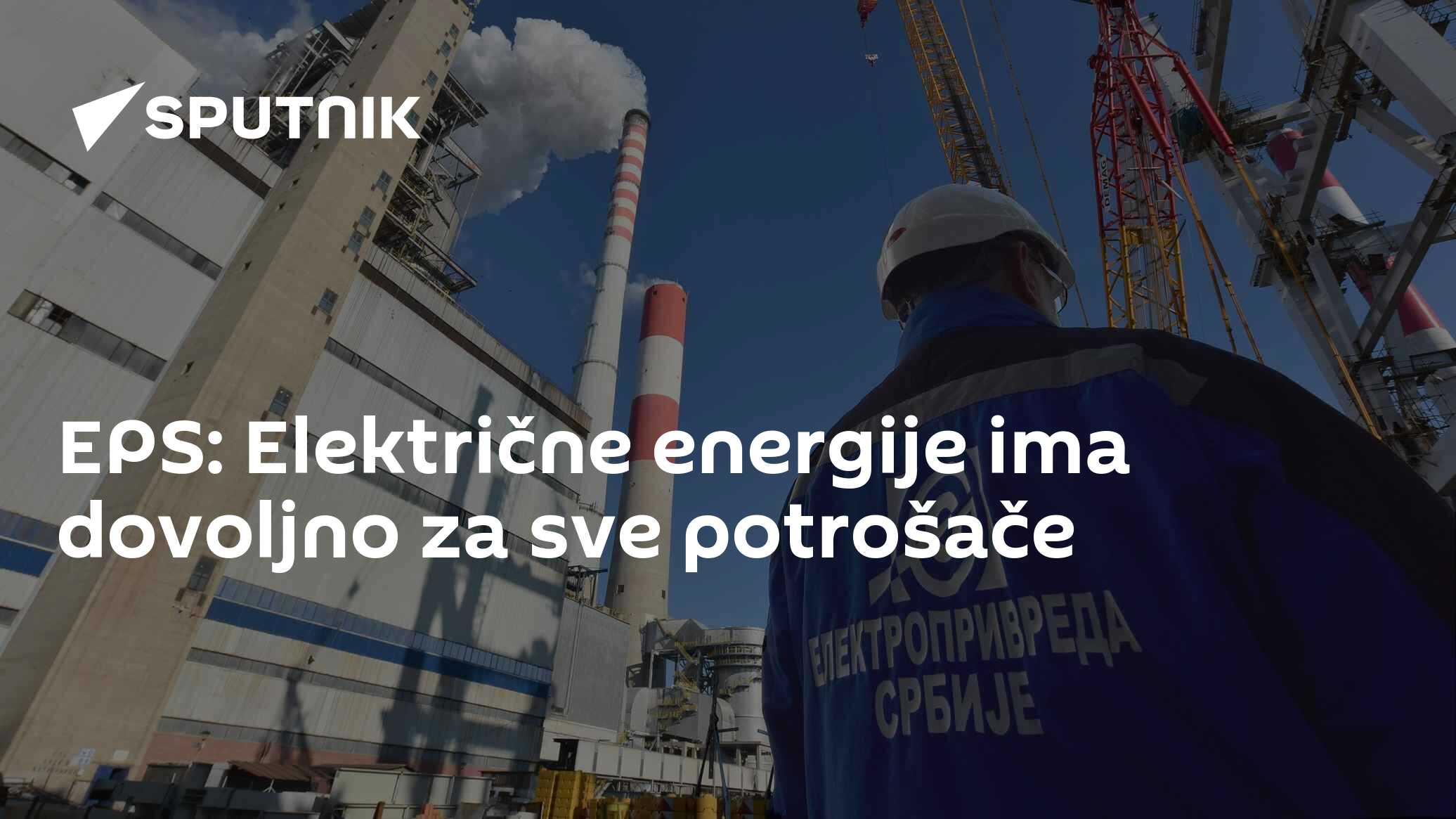 EPS: Električne energije ima dovoljno za sve potrošače - 22.02.2022 ...