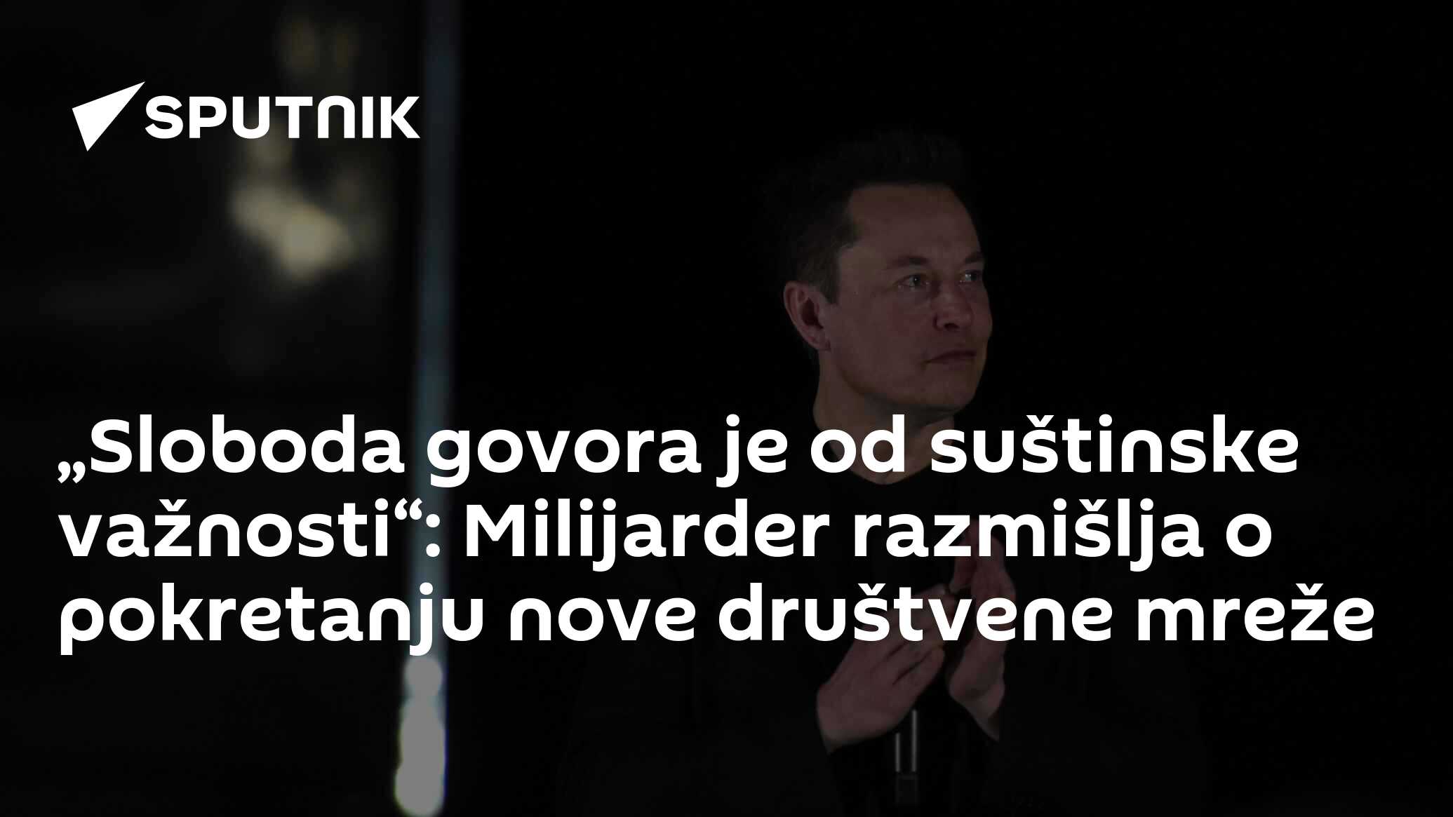 „Sloboda govora je od suštinske važnosti“: Milijarder razmišlja o ...
