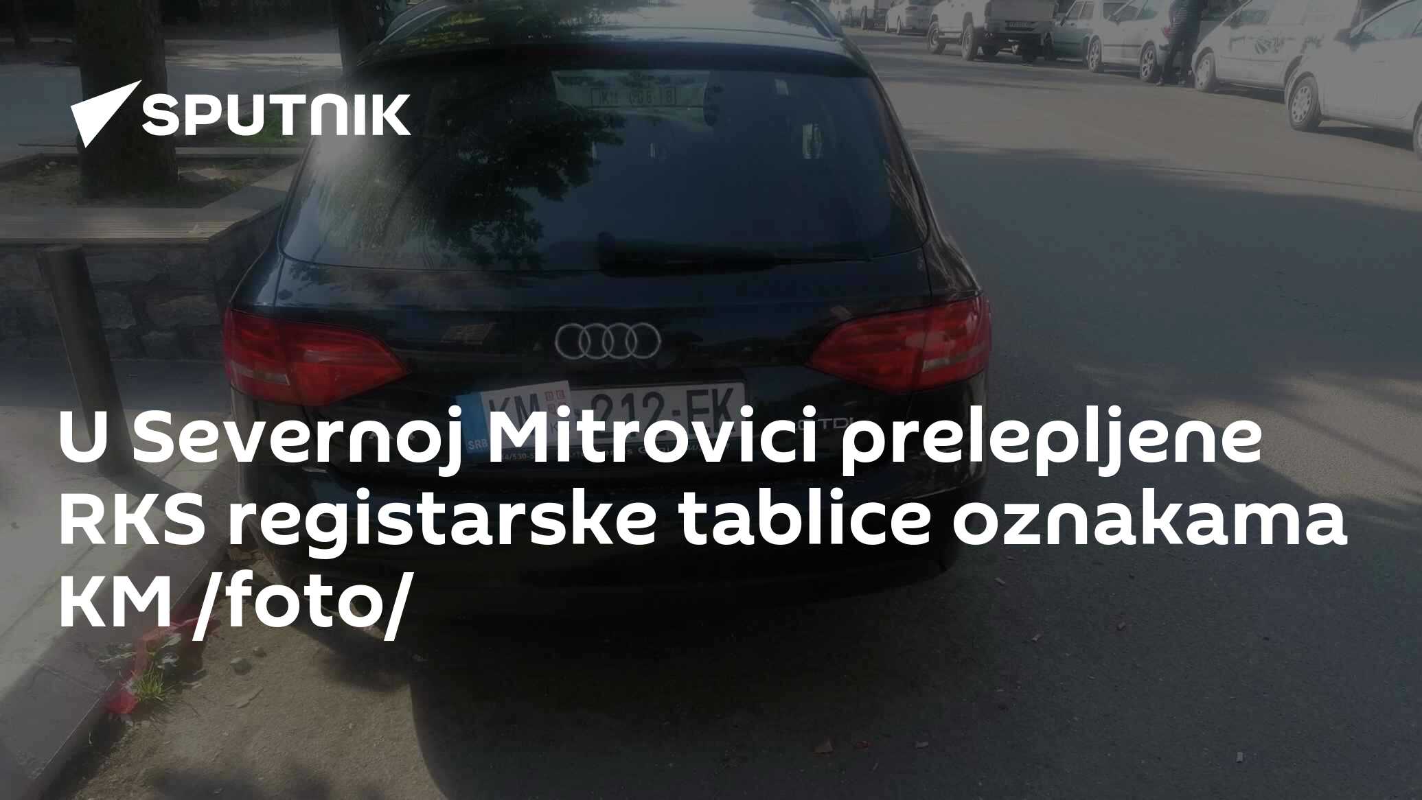 U Severnoj Mitrovici prelepljene RKS registarske tablice oznakama KM ...