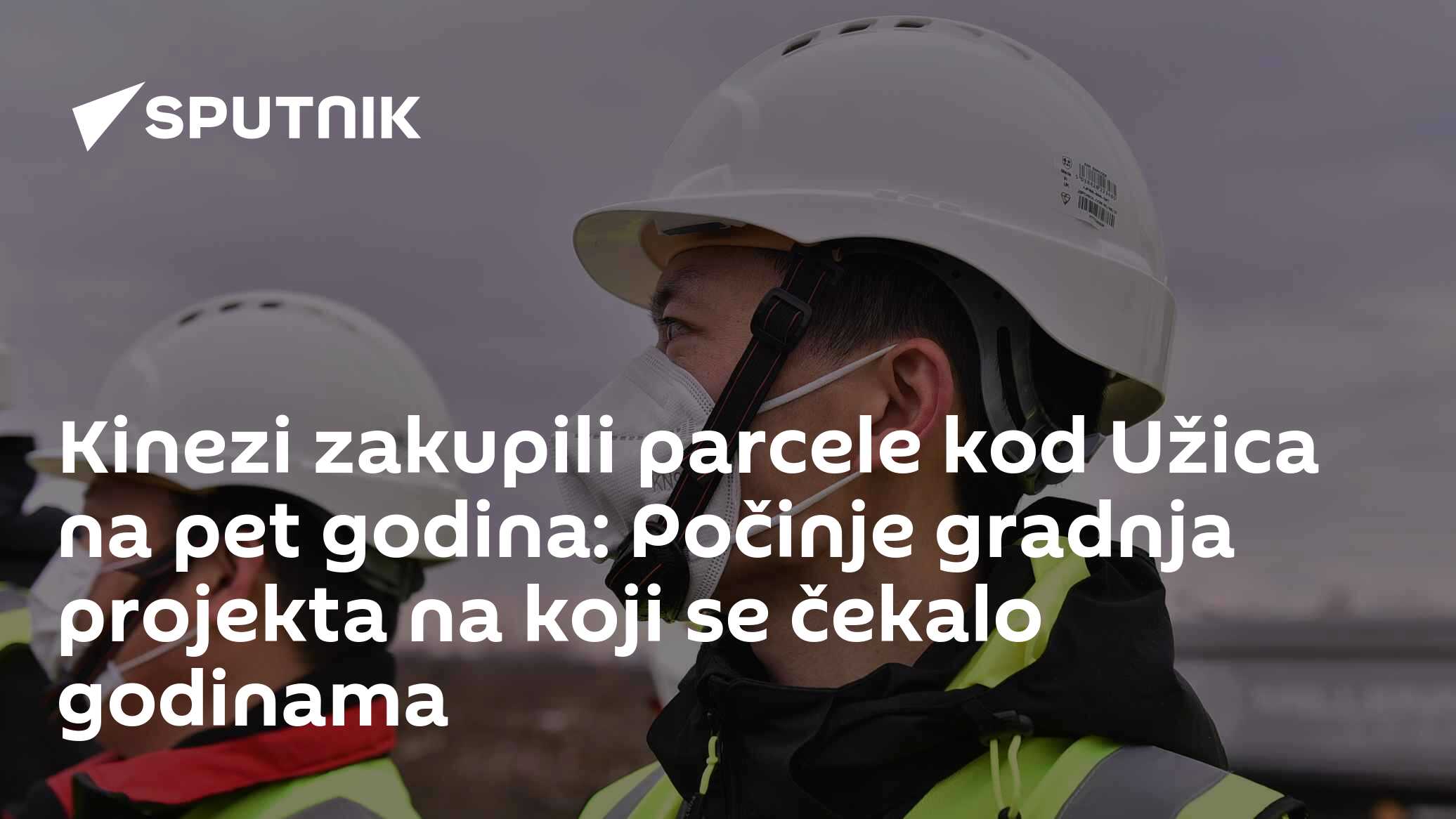 Kinezi zakupili parcele kod Užica na pet godina: Počinje gradnja ...