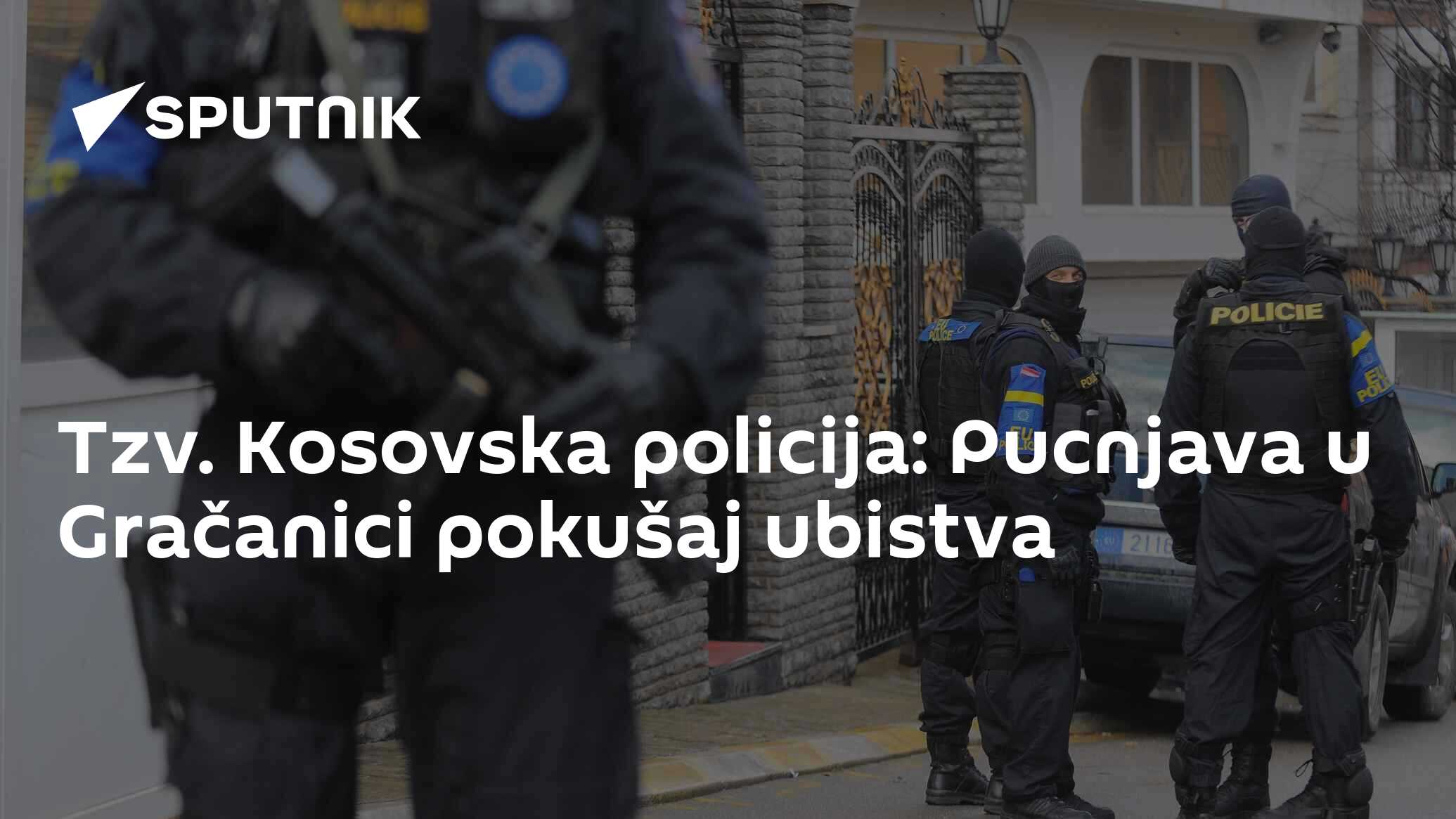 Tzv. Kosovska policija: Pucnjava u Gračanici pokušaj ubistva - 03.10. ...