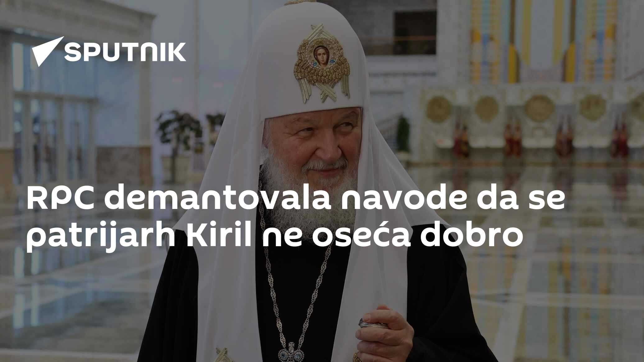 Ruska pravoslavna crkva: Patrijarh Kiril se oseća dobro