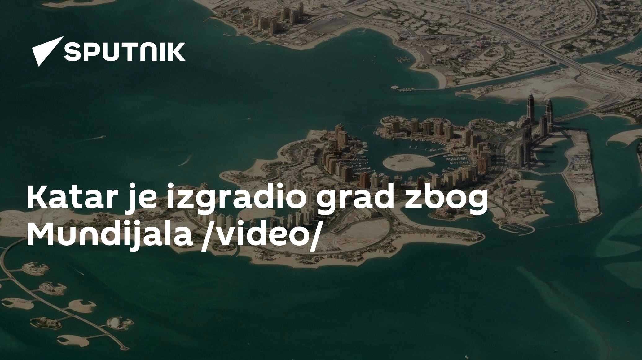 Lusejl - grad koji je Katar izgradio zbog Svetskog prvenstva u fudbalu