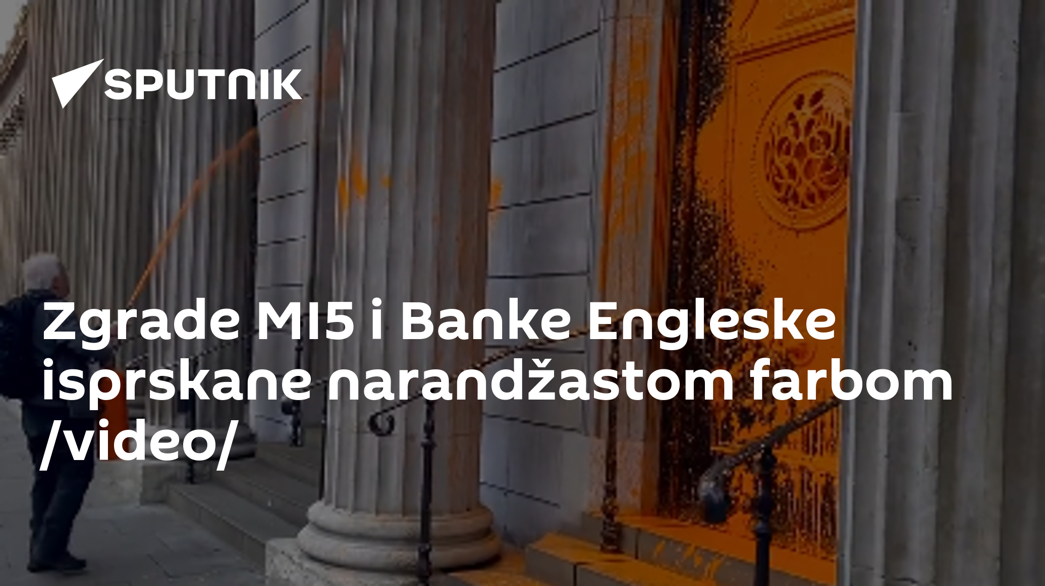 Zgrade MI5 i Banke Engleske isprskane narandžastom farbom /video/ - 31. ...