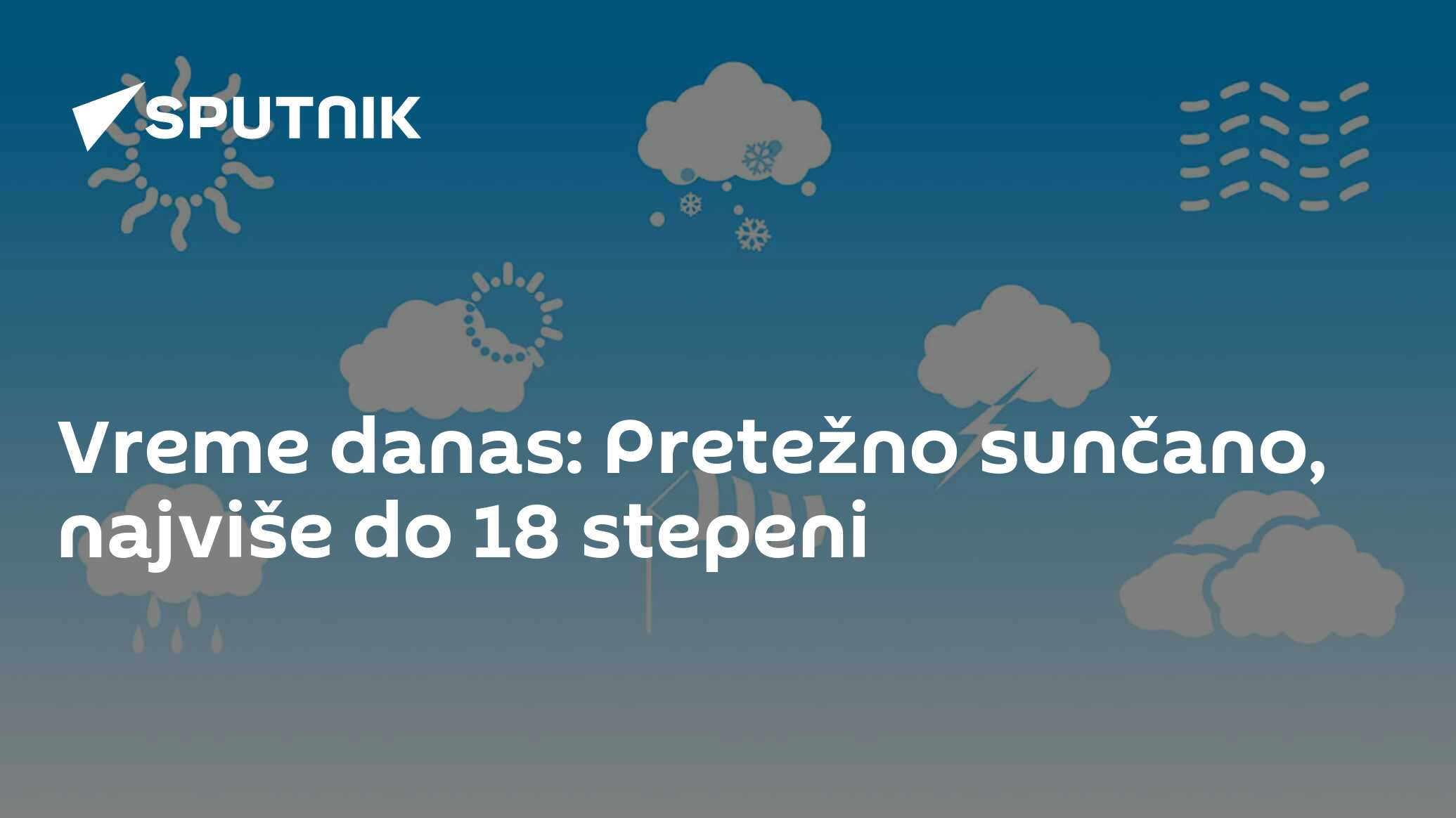 Vreme danas: Pretežno sunčano, najviše do 18 stepeni - 13.11.2022 ...