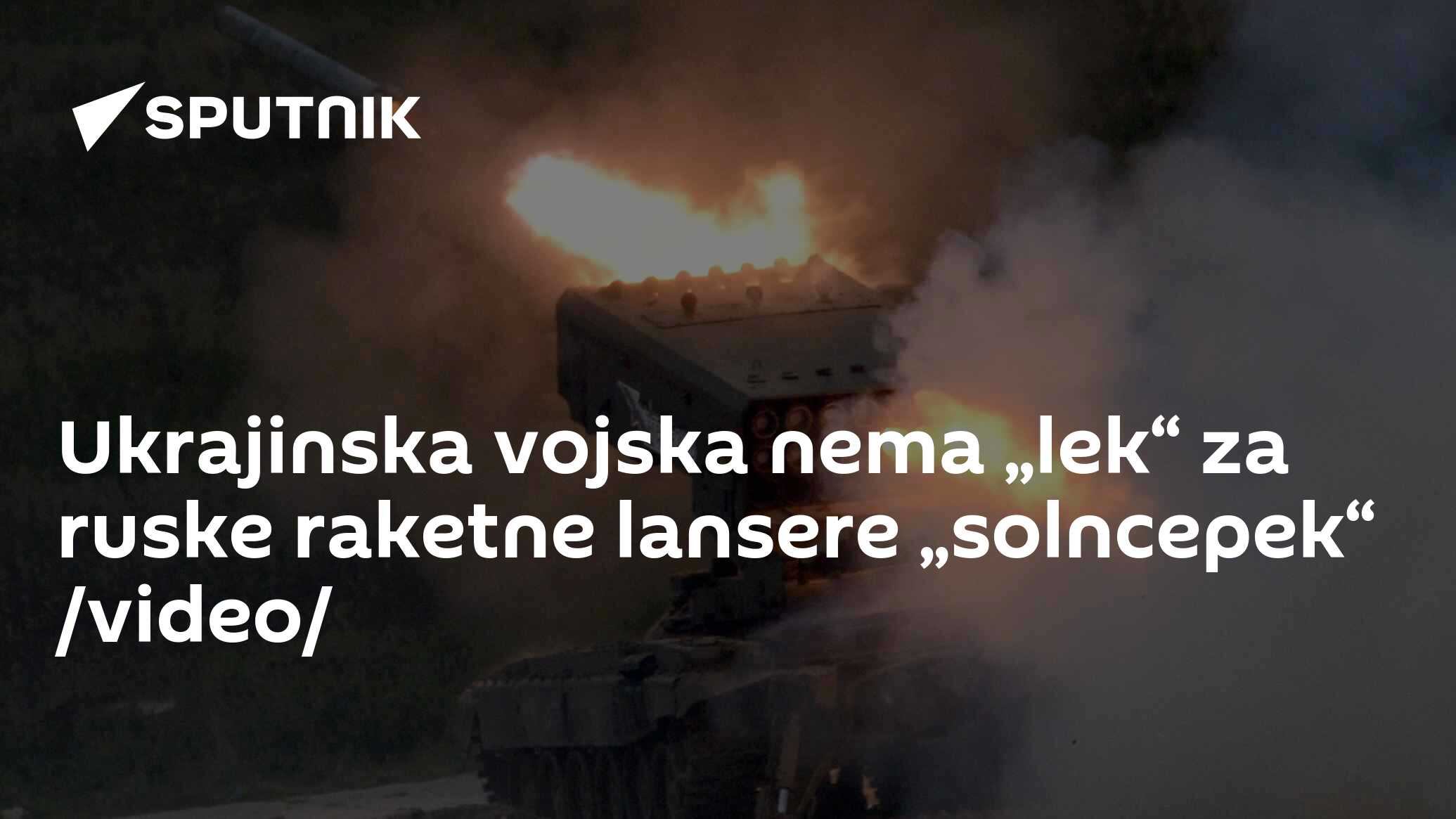 Ukrajinska vojska nema „lek“ za ruske raketne lansere „solncepek ...