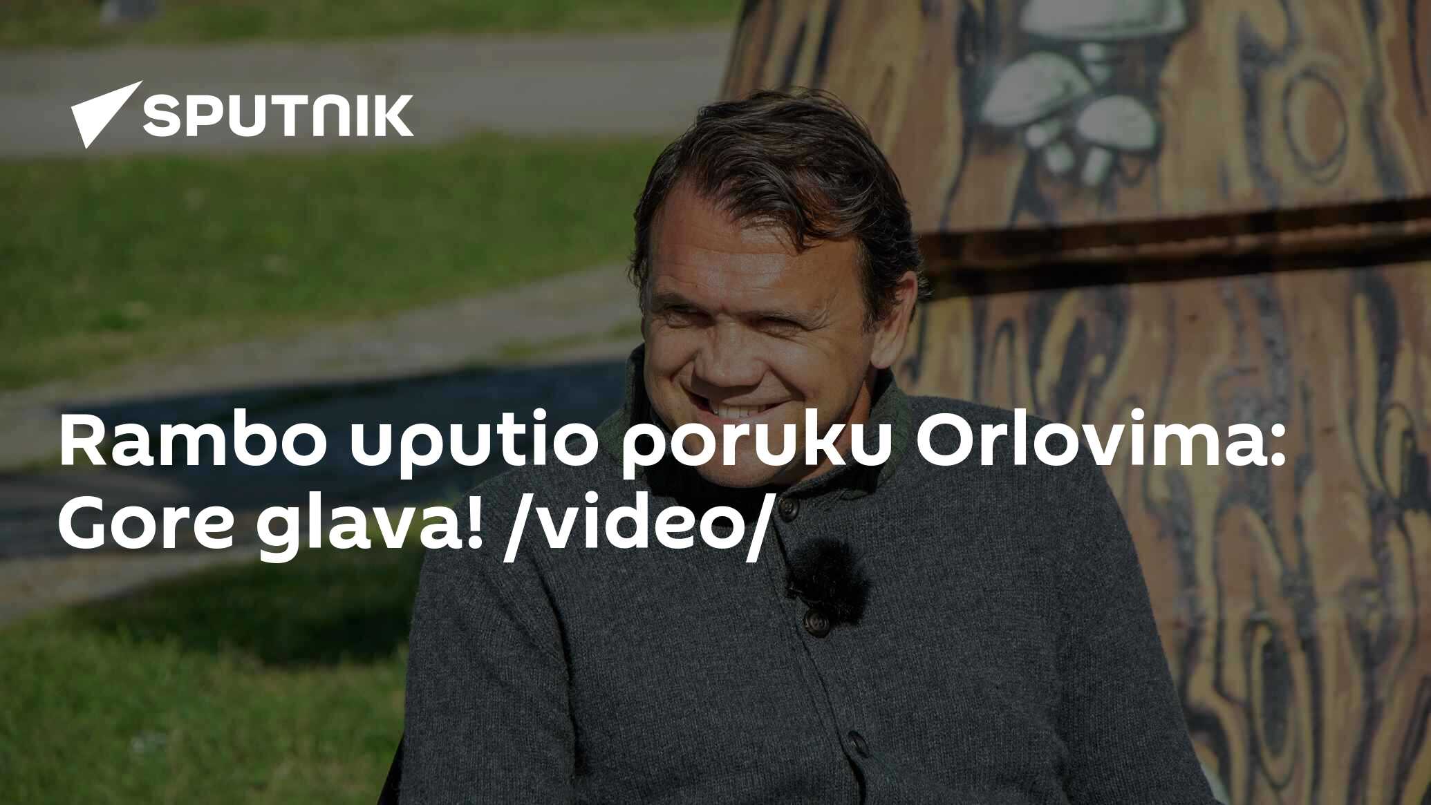 Rambo uputio poruku Orlovima: Gore glava! /video/ - 27.11.2022, Sputnik ...