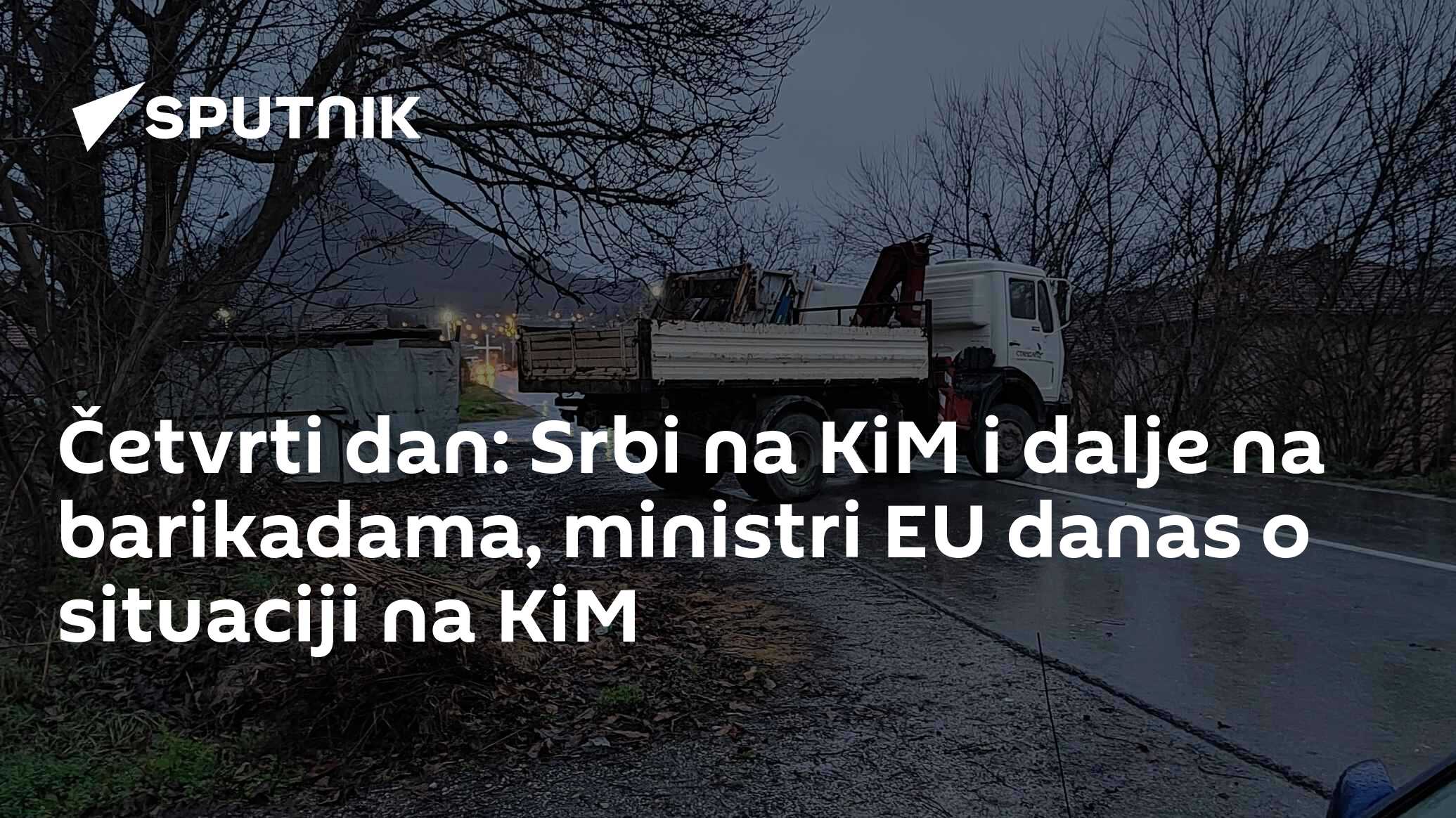Četvrti dan: Srbi na KiM i dalje na barikadama, ministri EU danas o situaciji na KiM - 13.12. ...