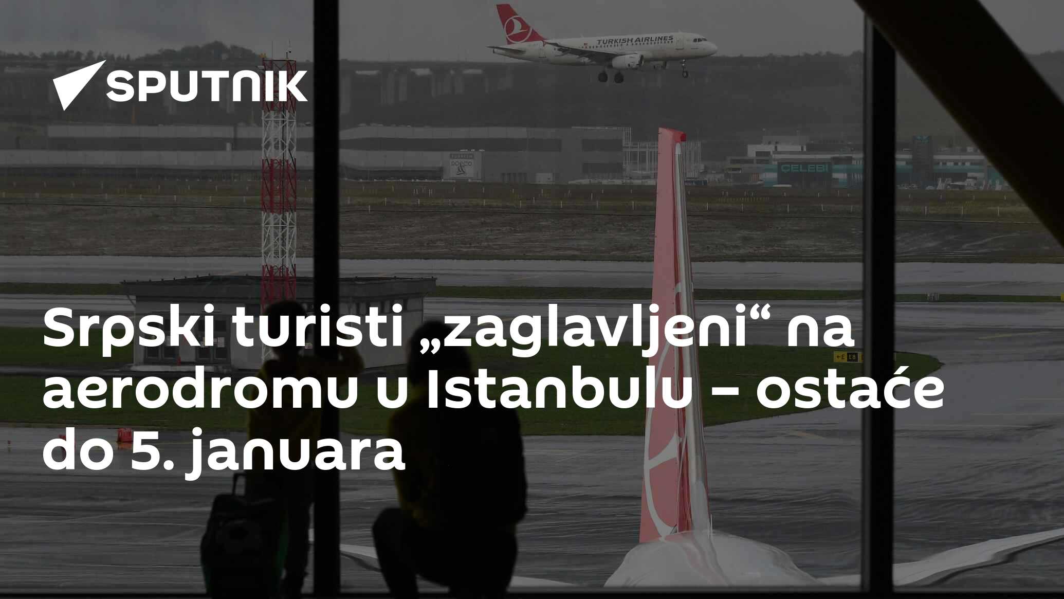 Srpski turisti „zaglavljeni“ na aerodromu u Istanbulu – ostaće do 5. januara - 02.01.2023 ...