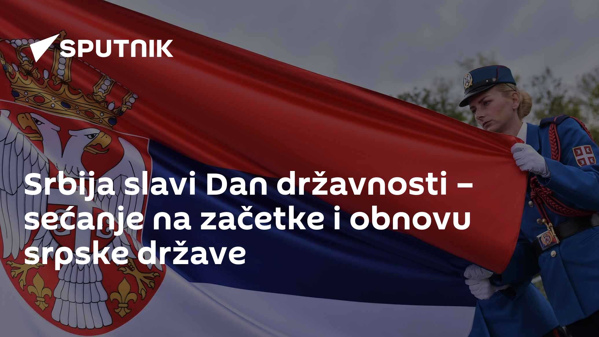 Srbija slavi Dan državnosti – sećanje na začetke i obnovu srpske države ...