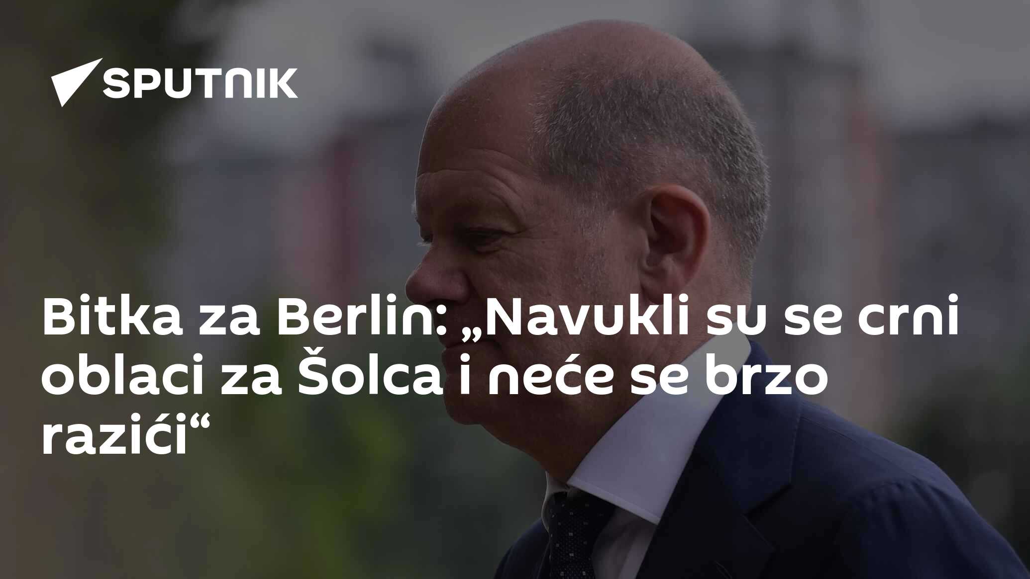 Bitka za Berlin: „Navukli su se crni oblaci za Šolca i neće se brzo ...