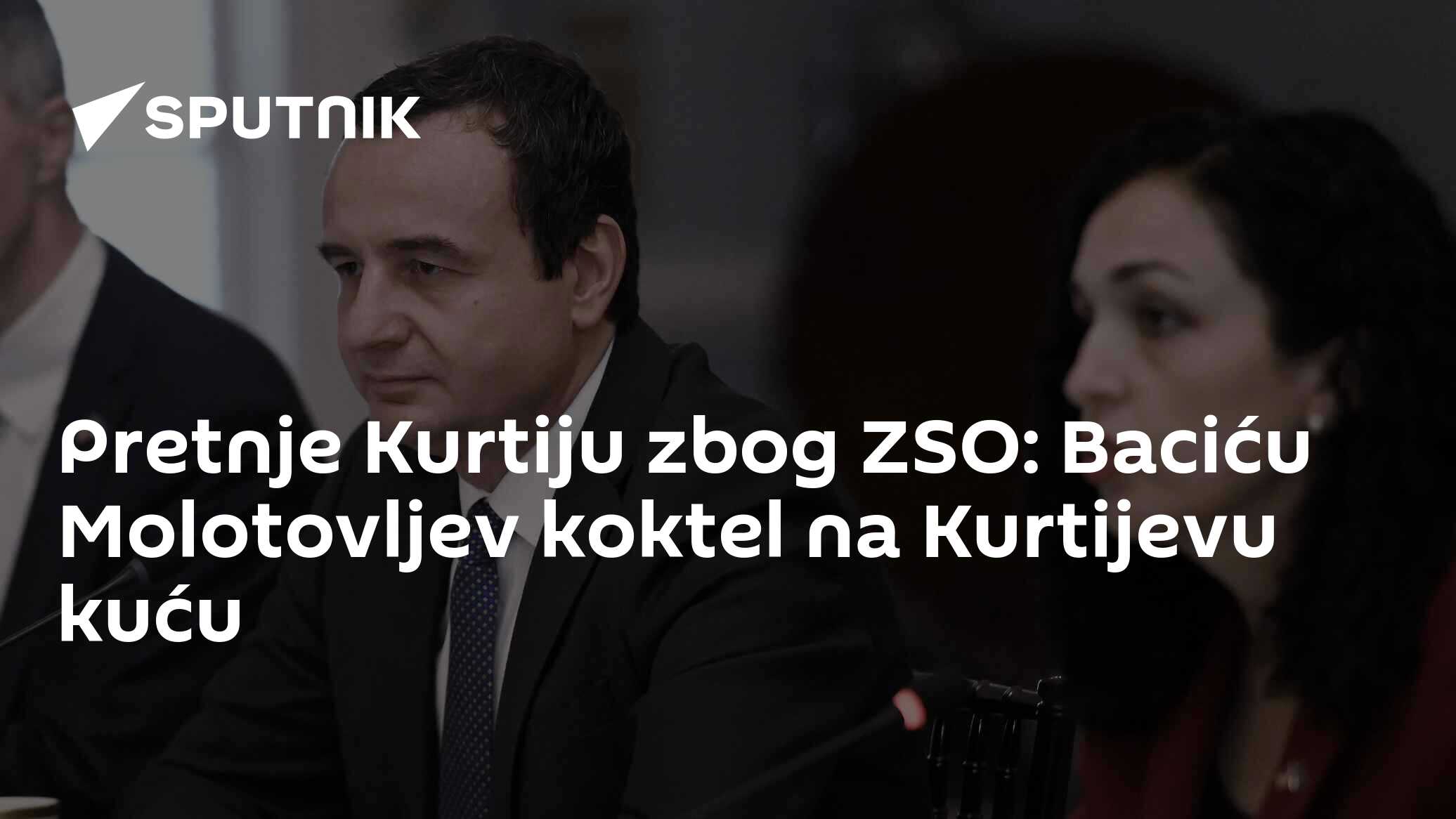Pretnje Kurtiju zbog ZSO: Baciću Molotovljev koktel na Kurtijevu kuću - 21.03.2023, Sputnik Srbija