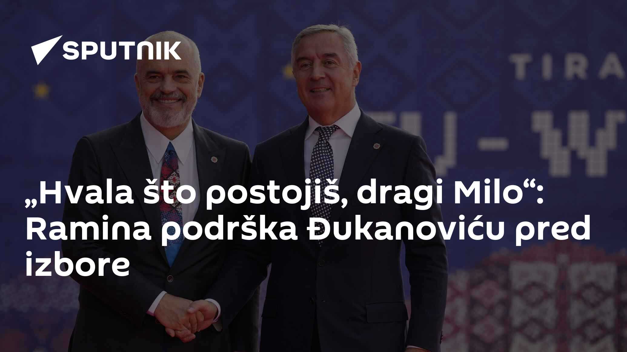 „Hvala što postojiš, dragi Milo“: Ramina podrška Đukanoviću pred izbore - 30.03.2023, Sputnik Srbija