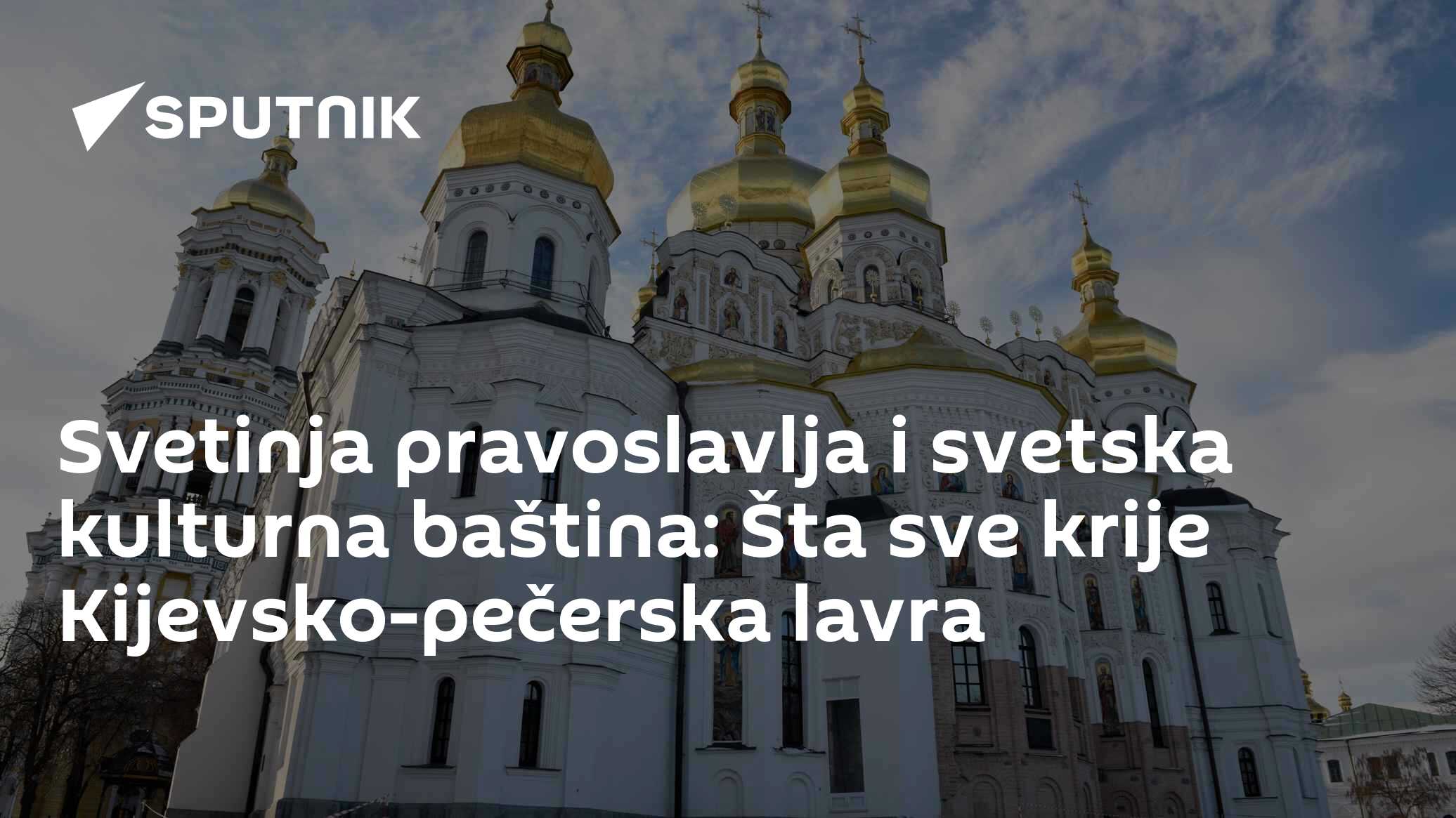 Svetinja pravoslavlja i svetska kulturna baština: Šta sve krije ...
