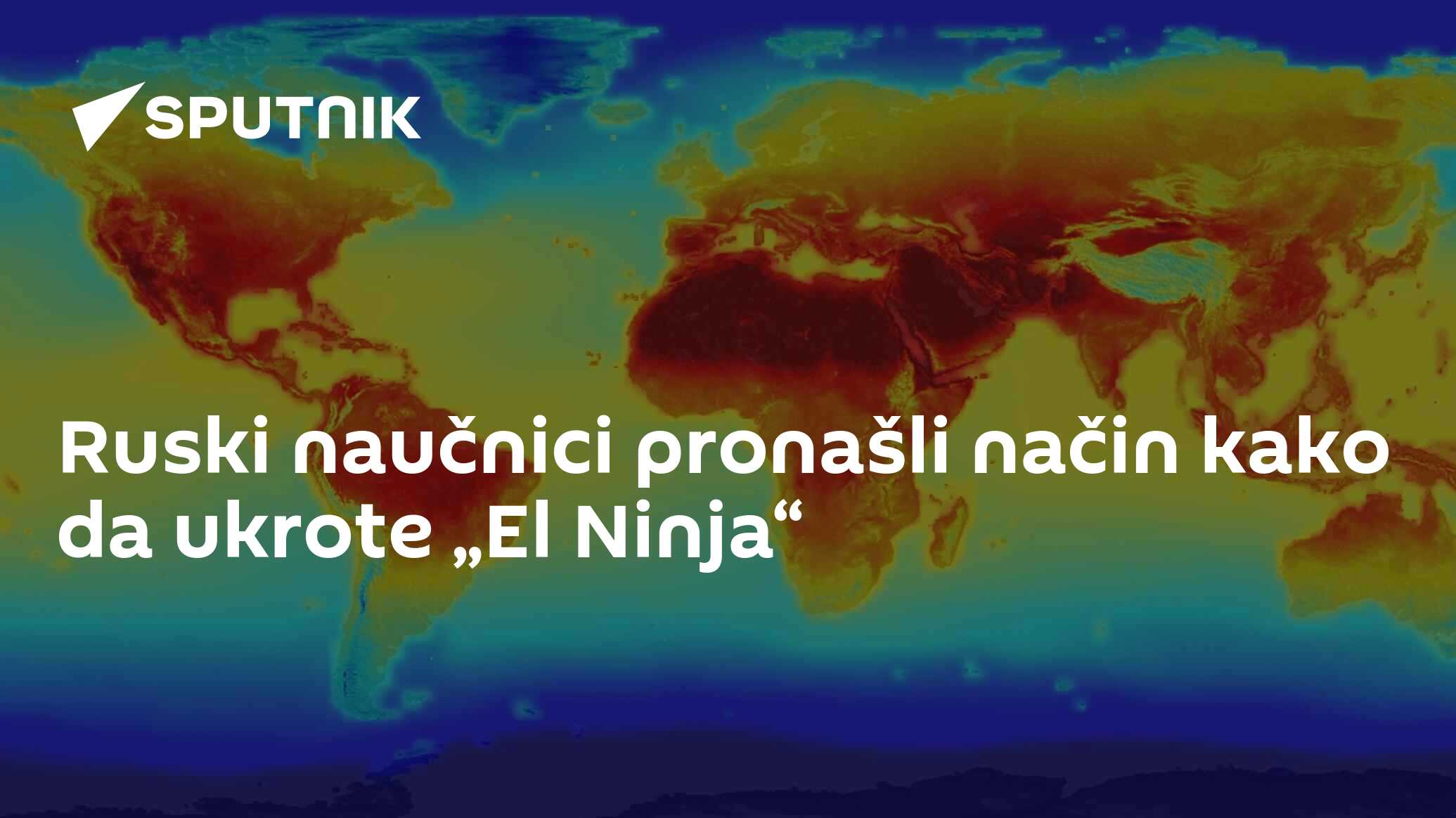Ruski naučnici pronašli način kako da ukrote „El Ninja“ - 21.04.2023, Sputnik Srbija