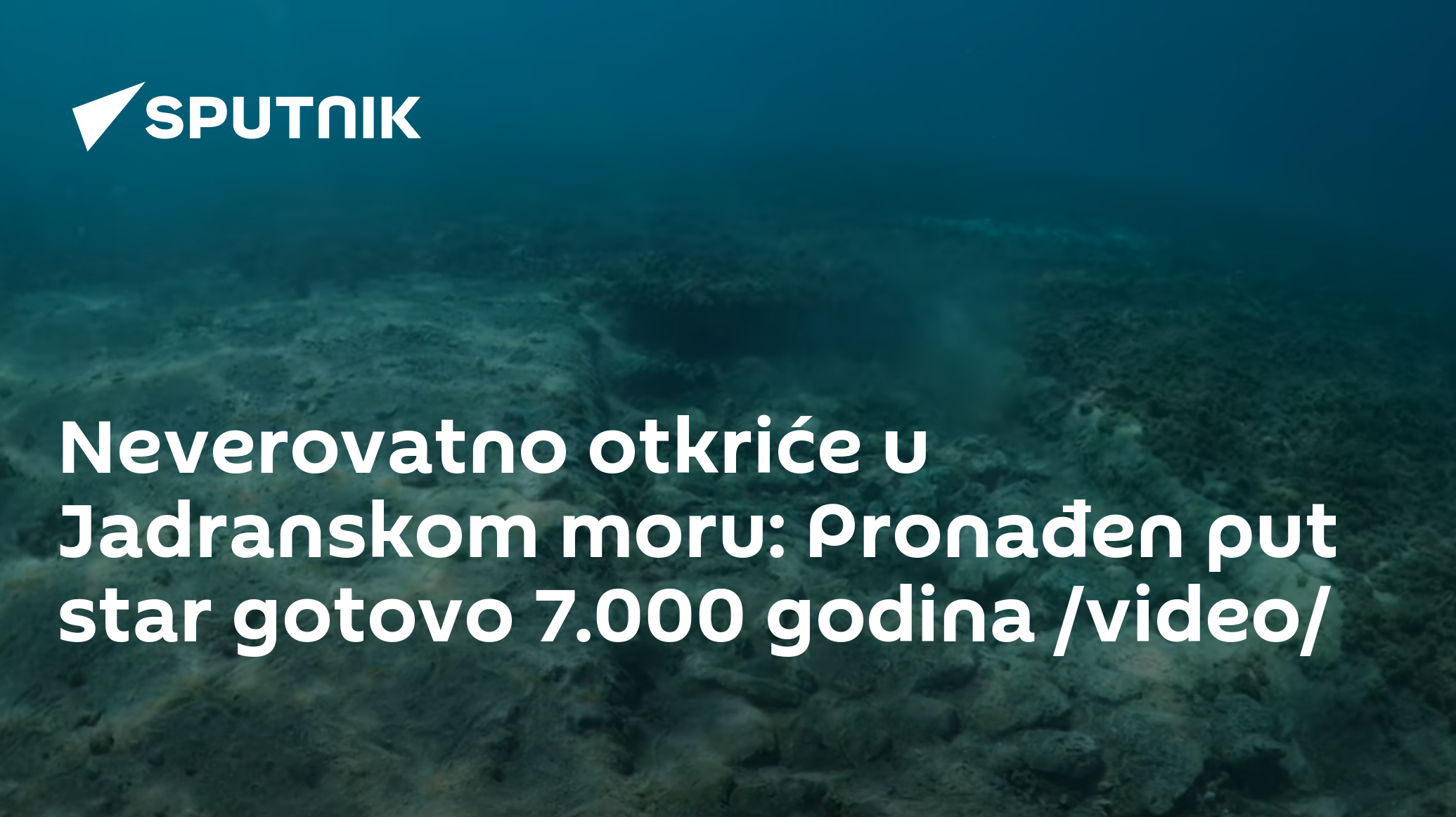 Neverovatno otkriće u Jadranskom moru: Pronađen put star gotovo 7.000 godina /video/ - 07.05. ...