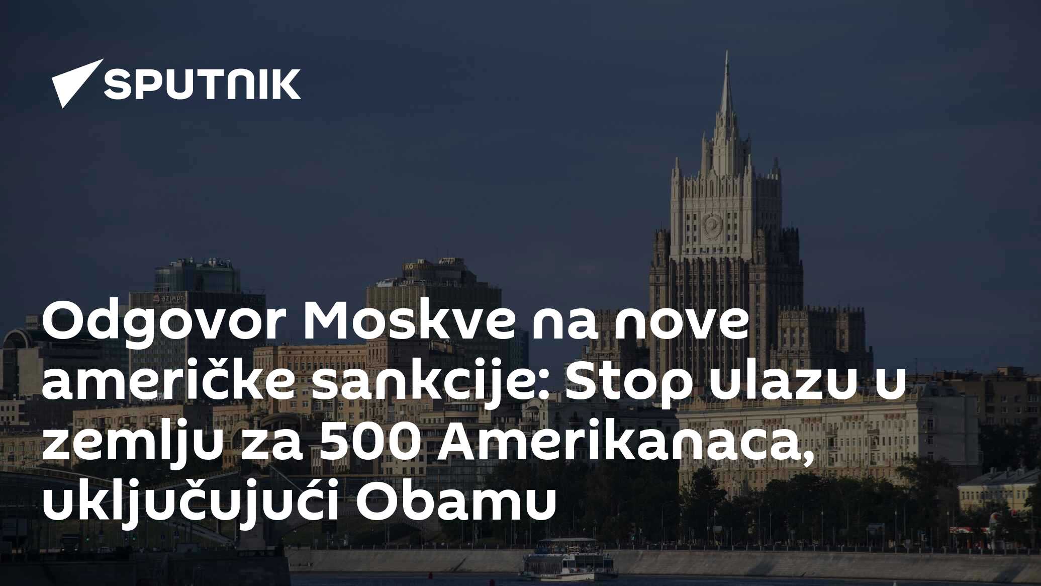 Odgovor Moskve na nove američke sankcije: Stop ulazu u zemlju za 500 ...