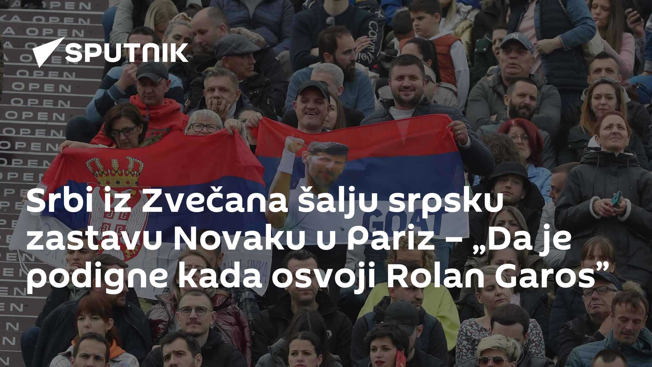 Srbi sa Zvečana šalju trobojku u Pariz koju će dobiti Novak Đoković