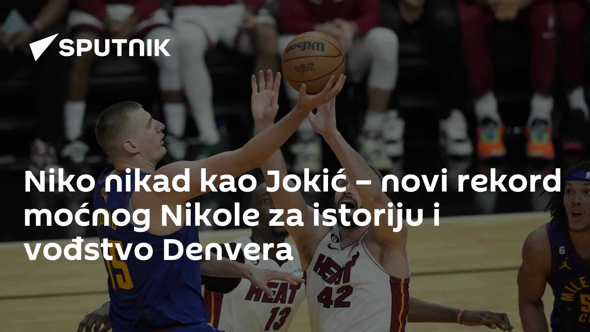 Košarkaši Denvera pobedili u Majamiju za 2:1 uz istorijski „tripl-dabl“ Jokića