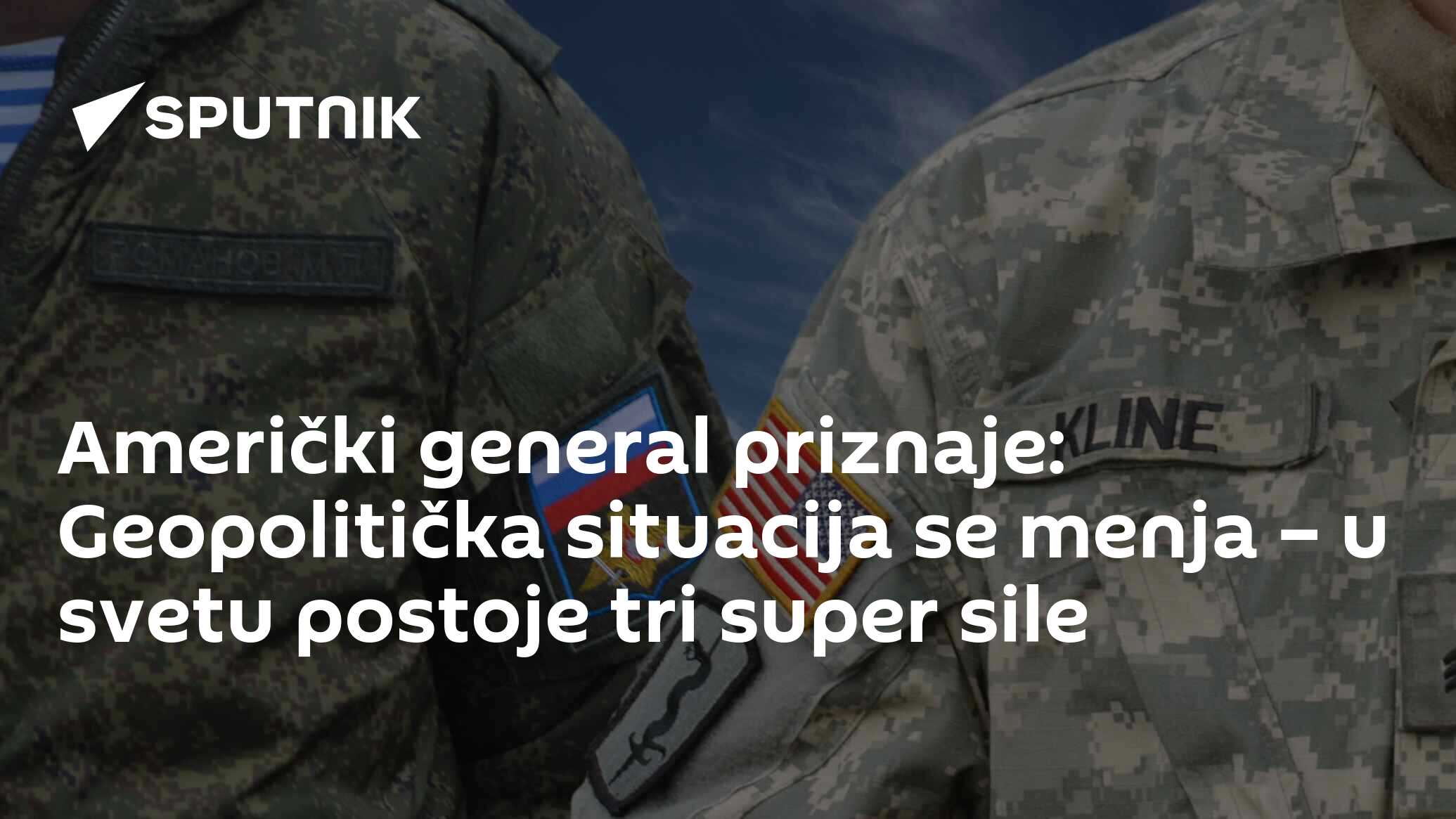 Američki general priznaje: Geopolitička situacija se menja – u svetu ...