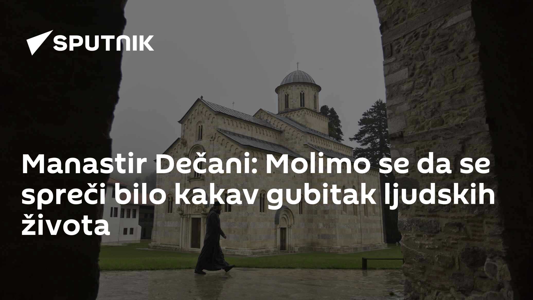 Manastir Dečani: Molimo se da se spreči bilo kakav gubitak ljudskih ...