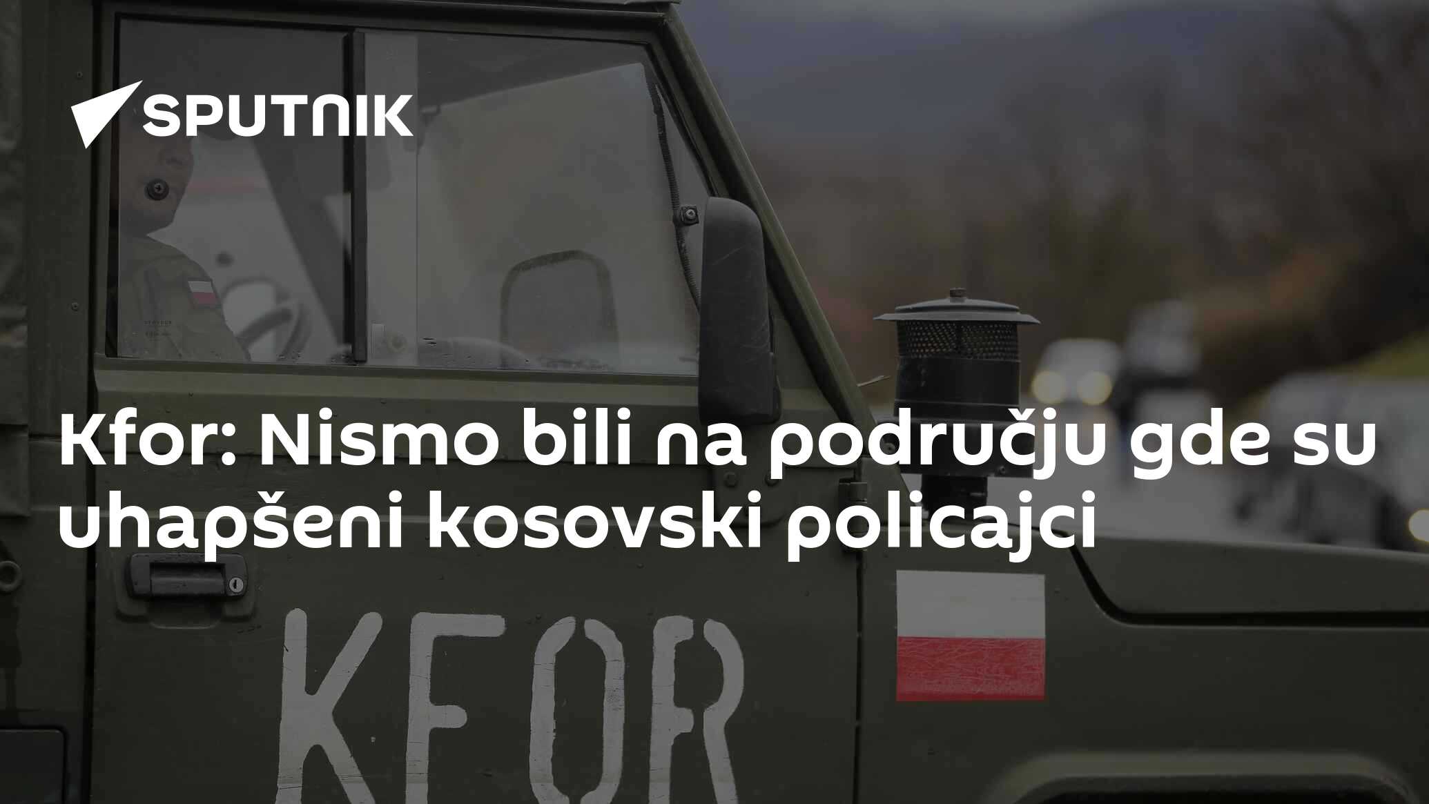 Kfor: Nismo bili na području gde su uhapšeni kosovski policajci - 16.06.2023, Sputnik Srbija