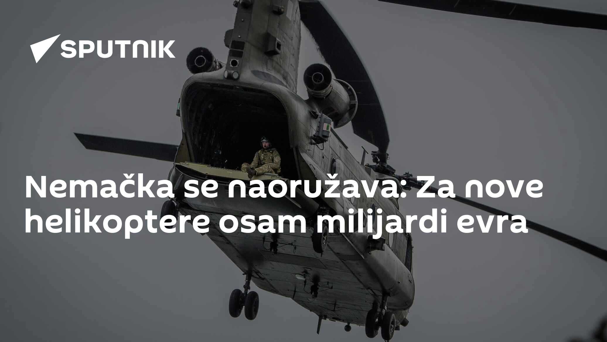 Nemačka se naoružava: Za nove helikoptere osam milijardi evra - 24.06.2023, Sputnik Srbija