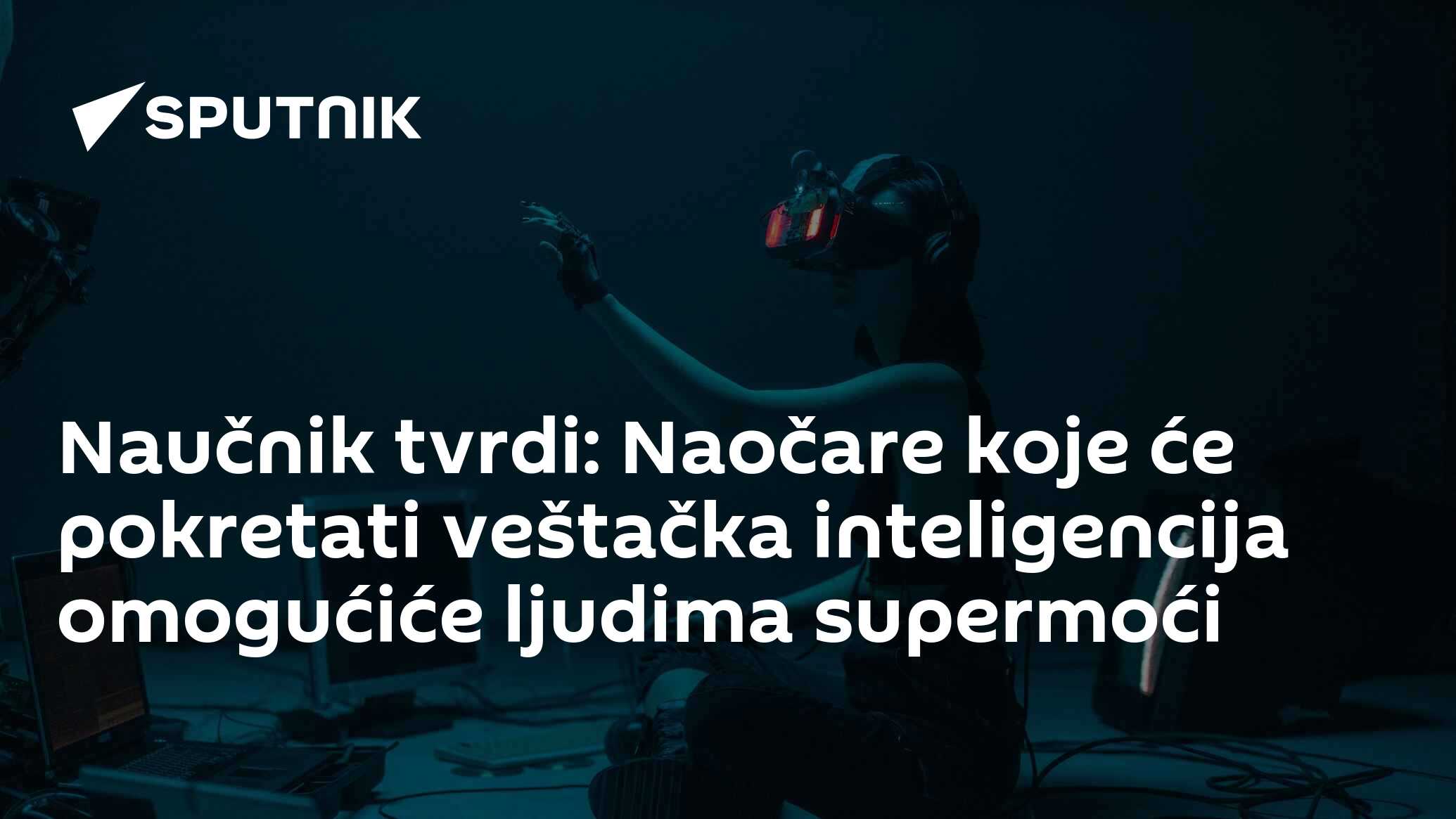 Naučnik tvrdi: Naočare koje će pokretati veštačka inteligencija ...