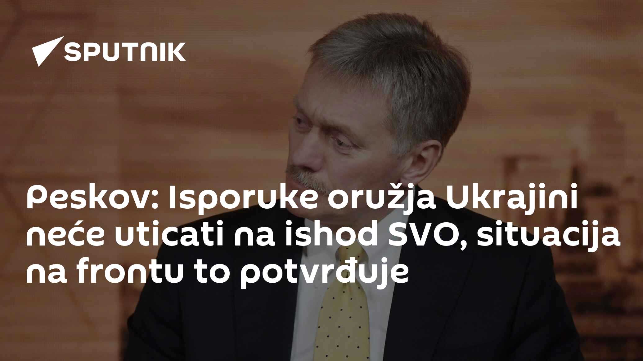 Peskov: Isporuke oružja Ukrajini neće uticati na ishod SVO, situacija ...
