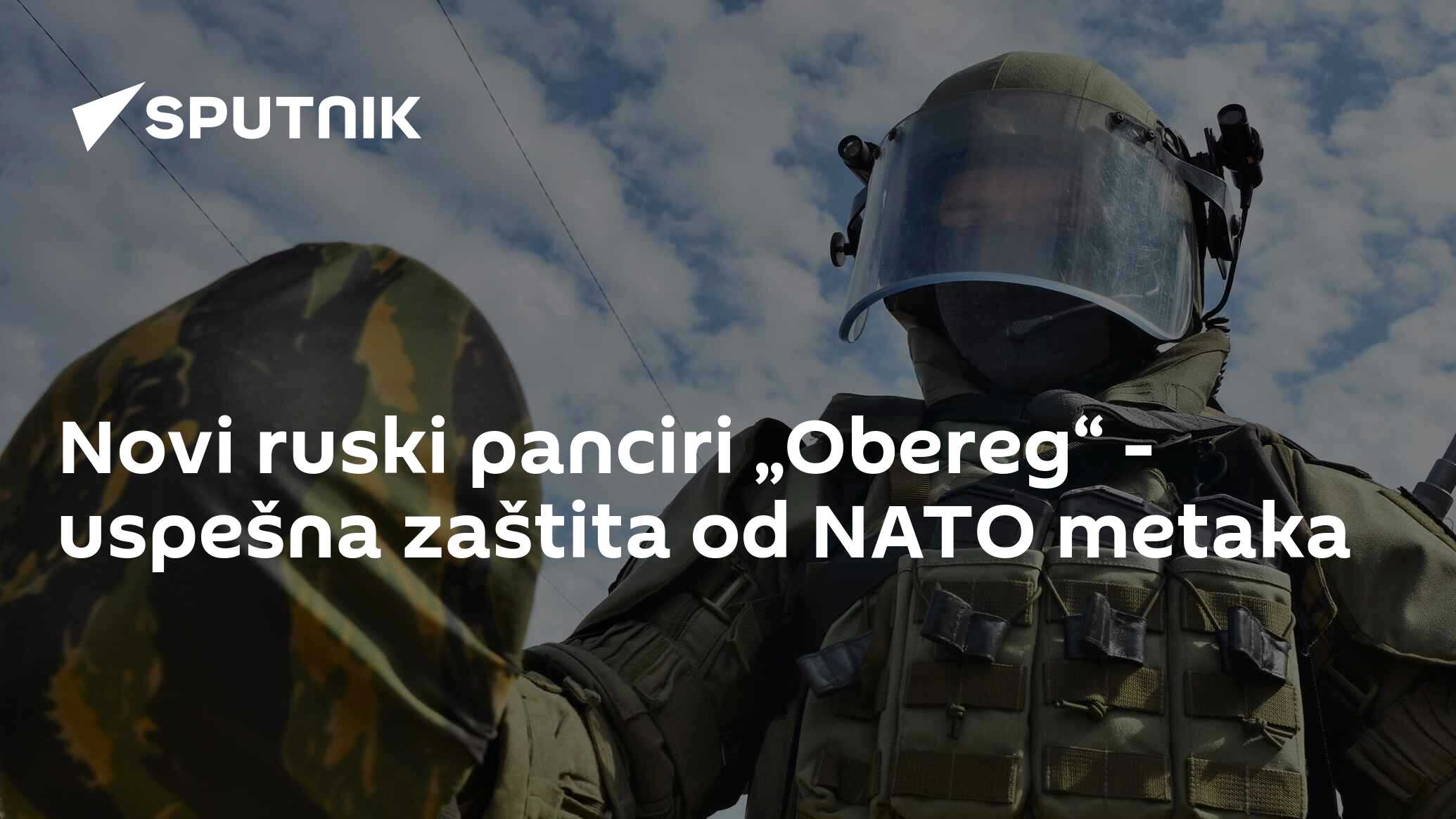 Novi ruski panciri „Obereg“ - uspešna zaštita od NATO metaka - 13.08. ...