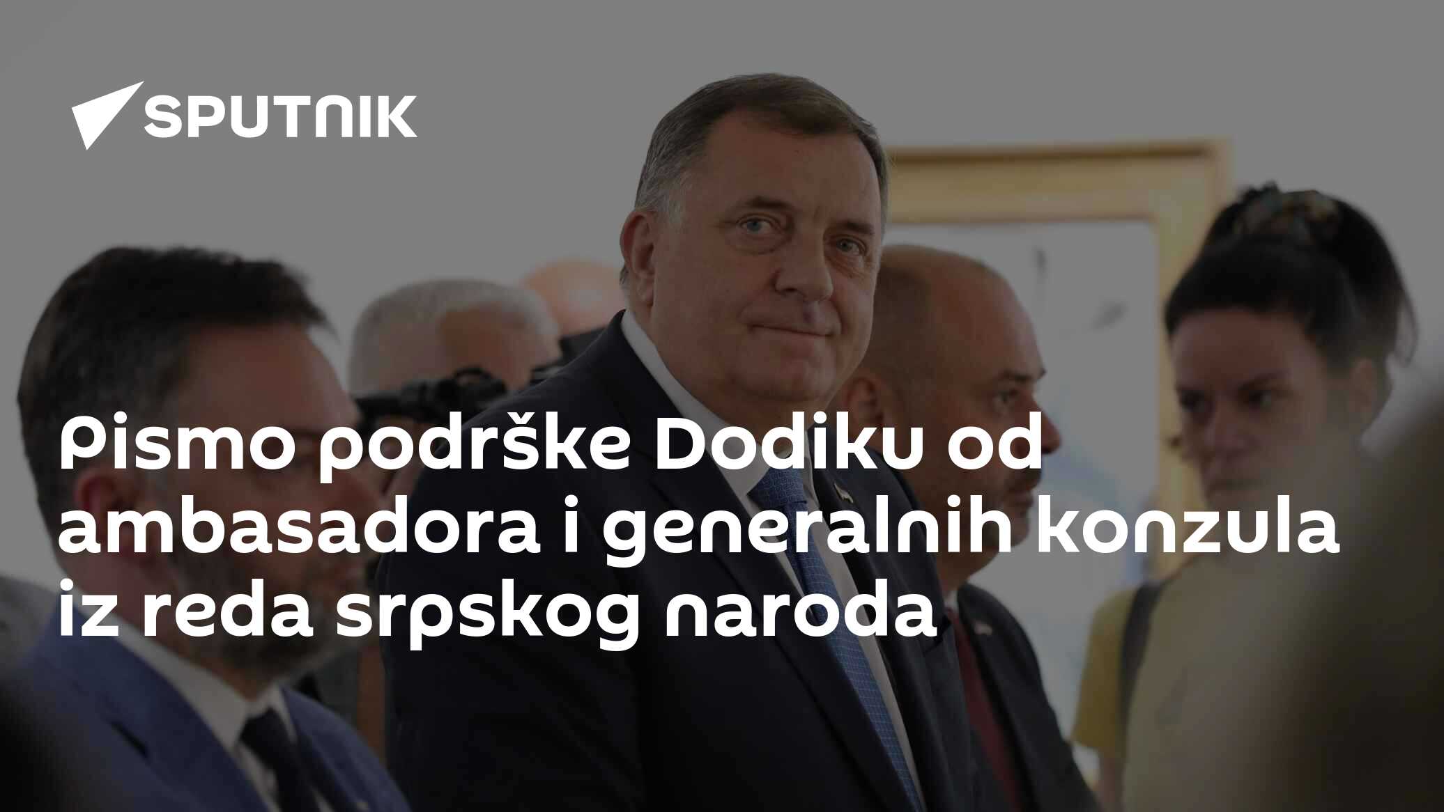 Pismo podrške Dodiku od ambasadora i generalnih konzula iz reda srpskog ...