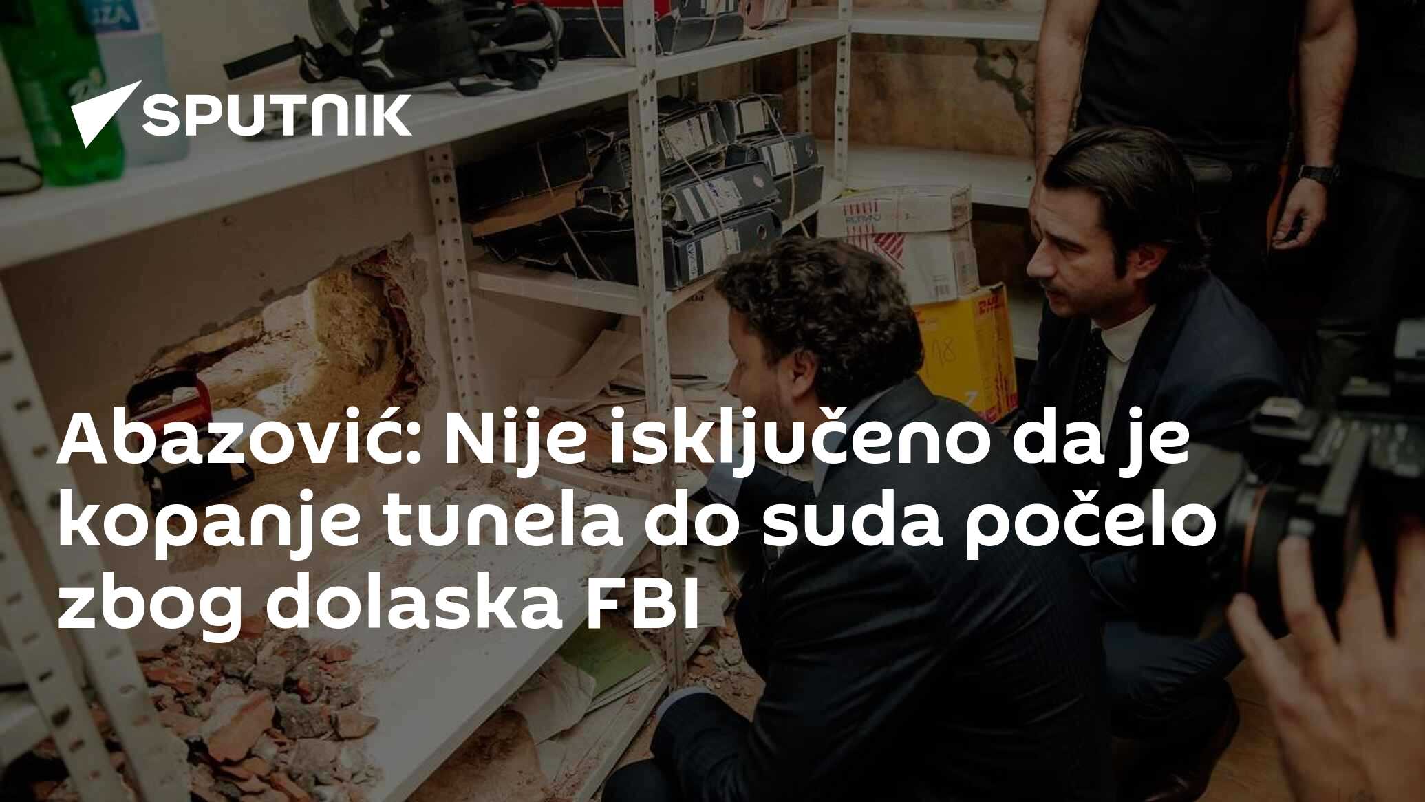 Abazović: Nije isključeno da je kopanje tunela do suda počelo zbog ...