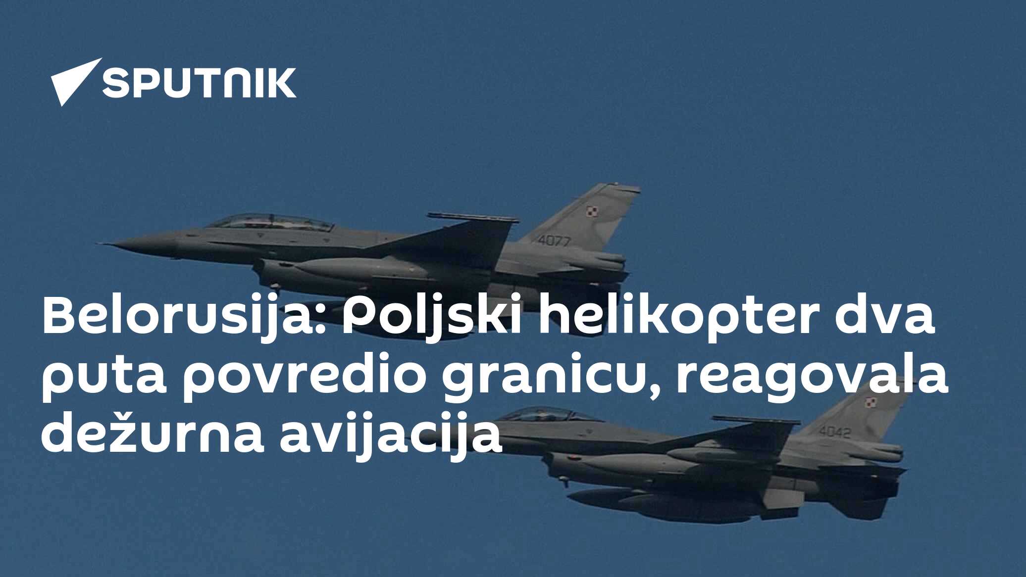 Belorusija: Poljski helikopter dva puta povredio granicu, reagovala ...