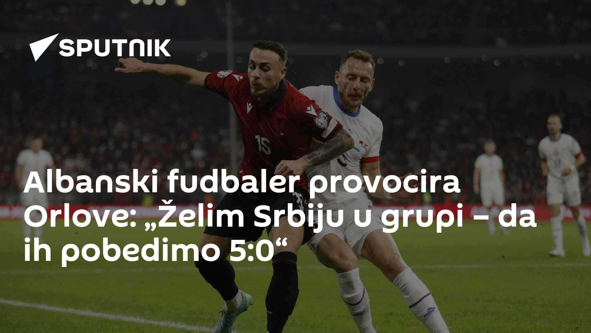 Taulant Seferi, albanski fudbaler: Želim Srbiju u grupi na Evropskom ...