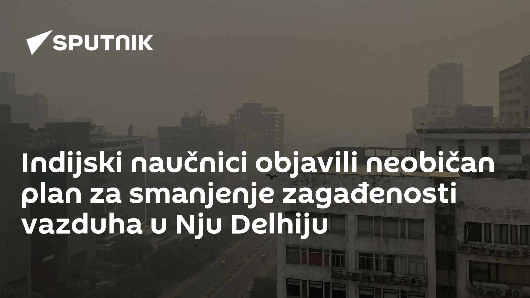Indijski naučnici objavili neobičan plan za smanjenje zagađenosti ...