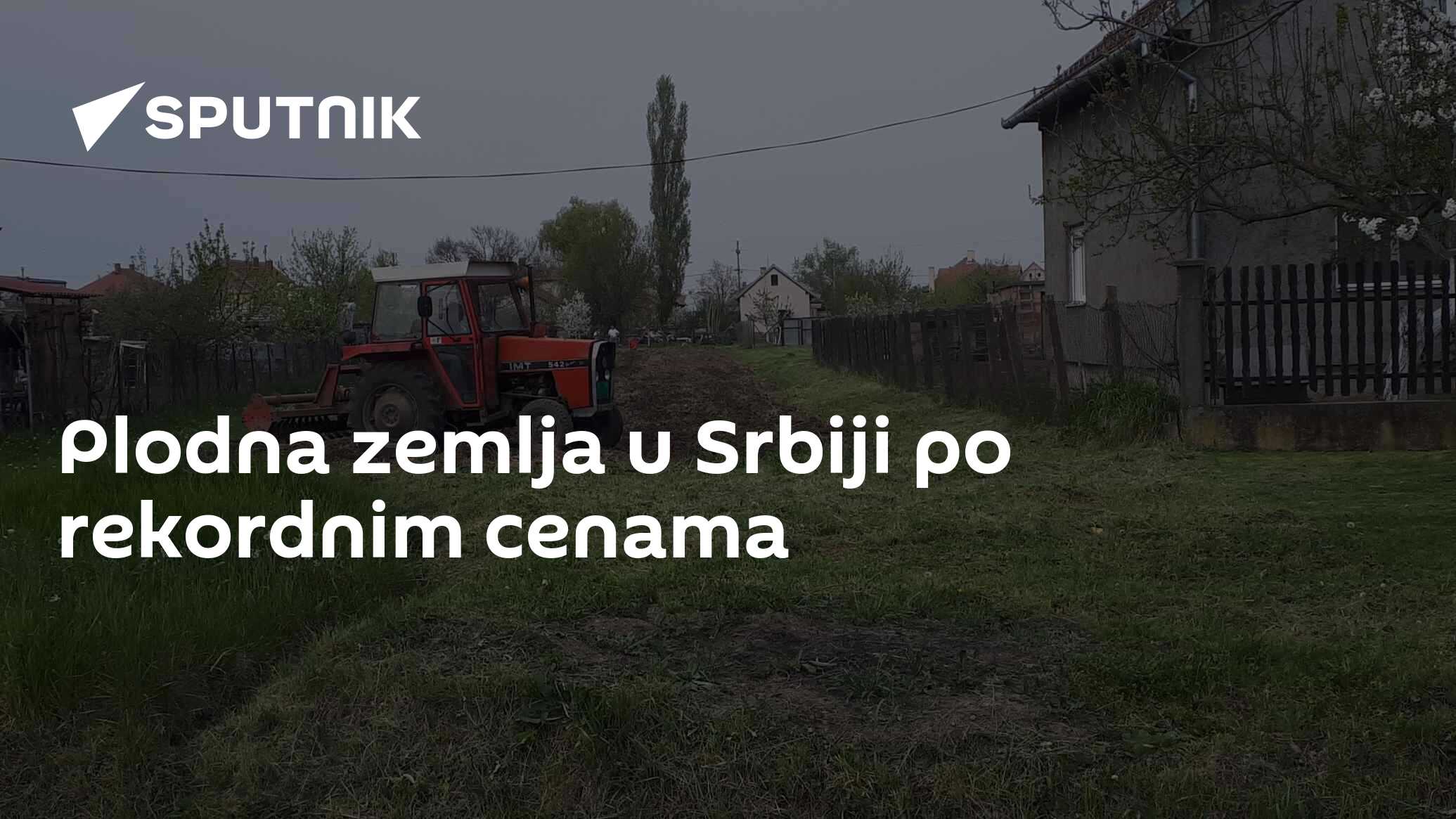 Plodna zemlja u Srbiji po rekordnim cenama - 19.11.2023, Sputnik Srbija