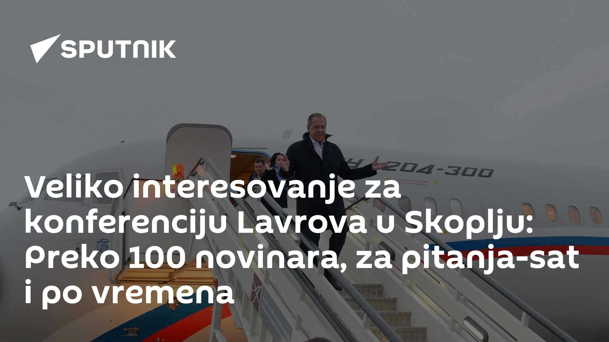Veliko interesovanje za konferenciju Lavrova u Skoplju: Preko 100 ...