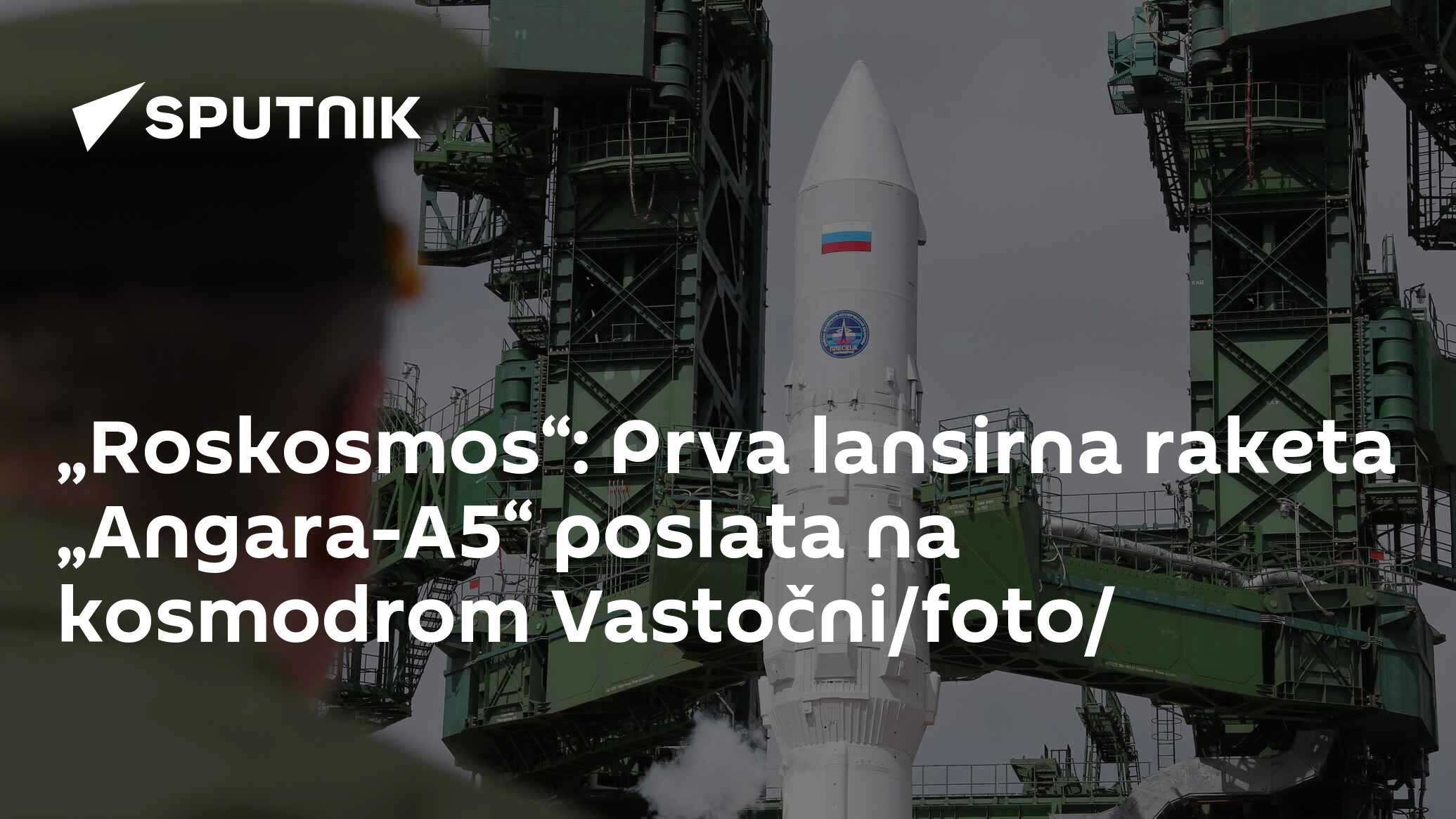 „Roskosmos“: Prva lansirna raketa „Angara-A5“ poslata na kosmodrom ...