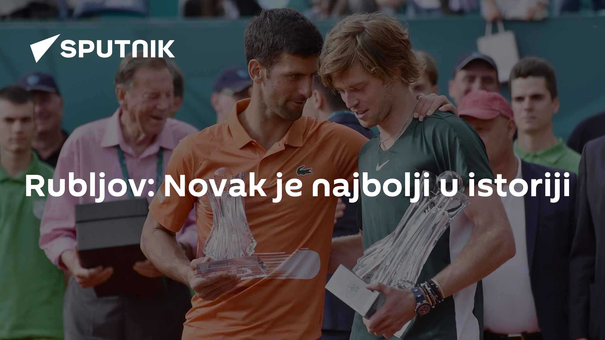 Andrej Rubljov: Novak Đoković je najbolji u istoriji