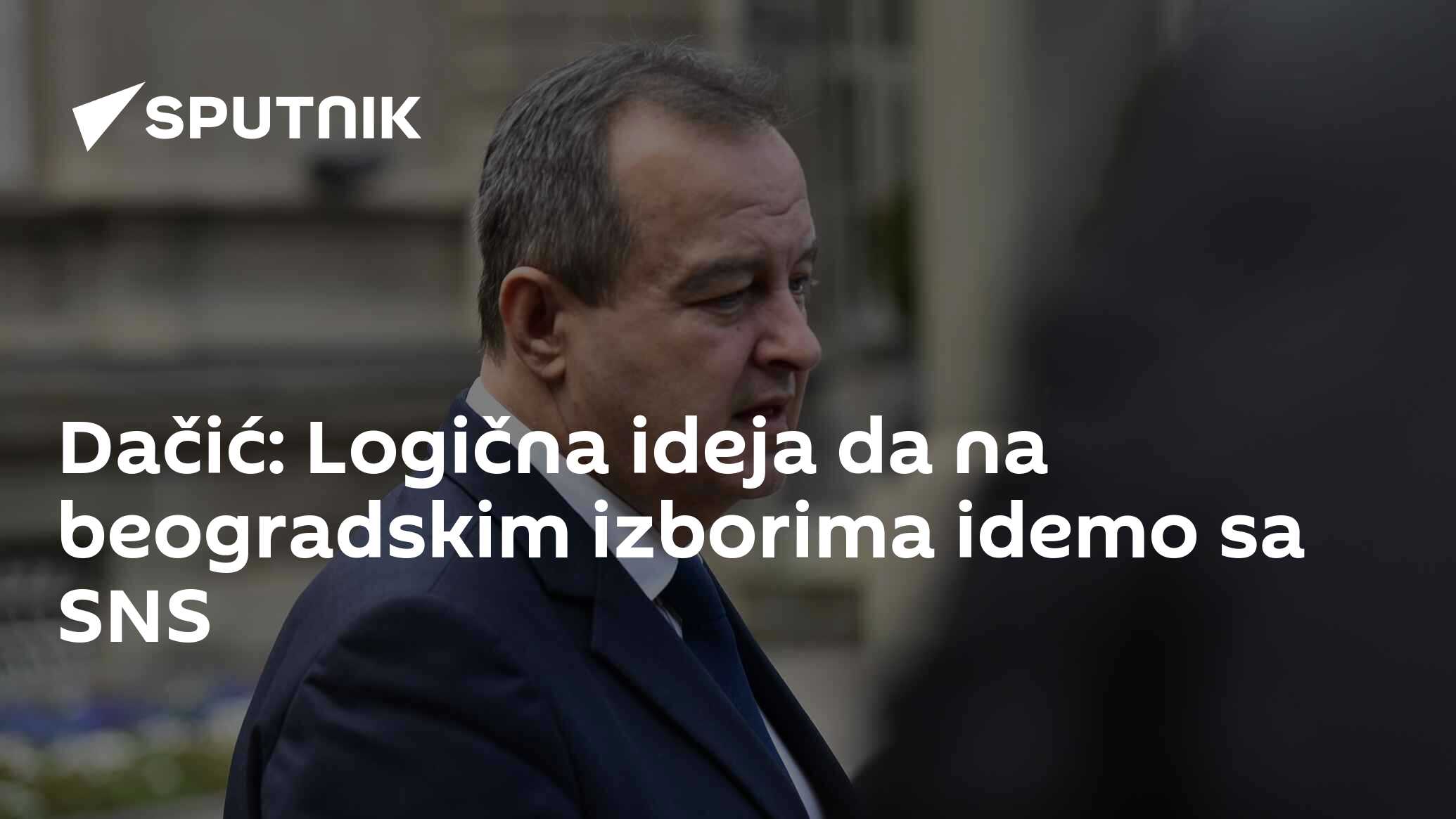 Dačić: Logična ideja da na beogradskim izborima idemo sa SNS - 05.03. ...