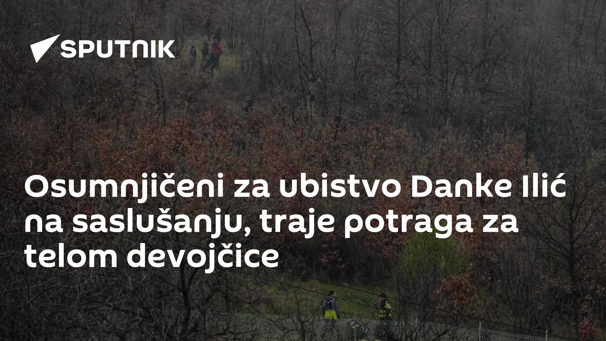 Osumnjičeni za ubistvo Danke Ilić na saslušanju, traje potraga za telom devojčice - 05.04.2024 ...