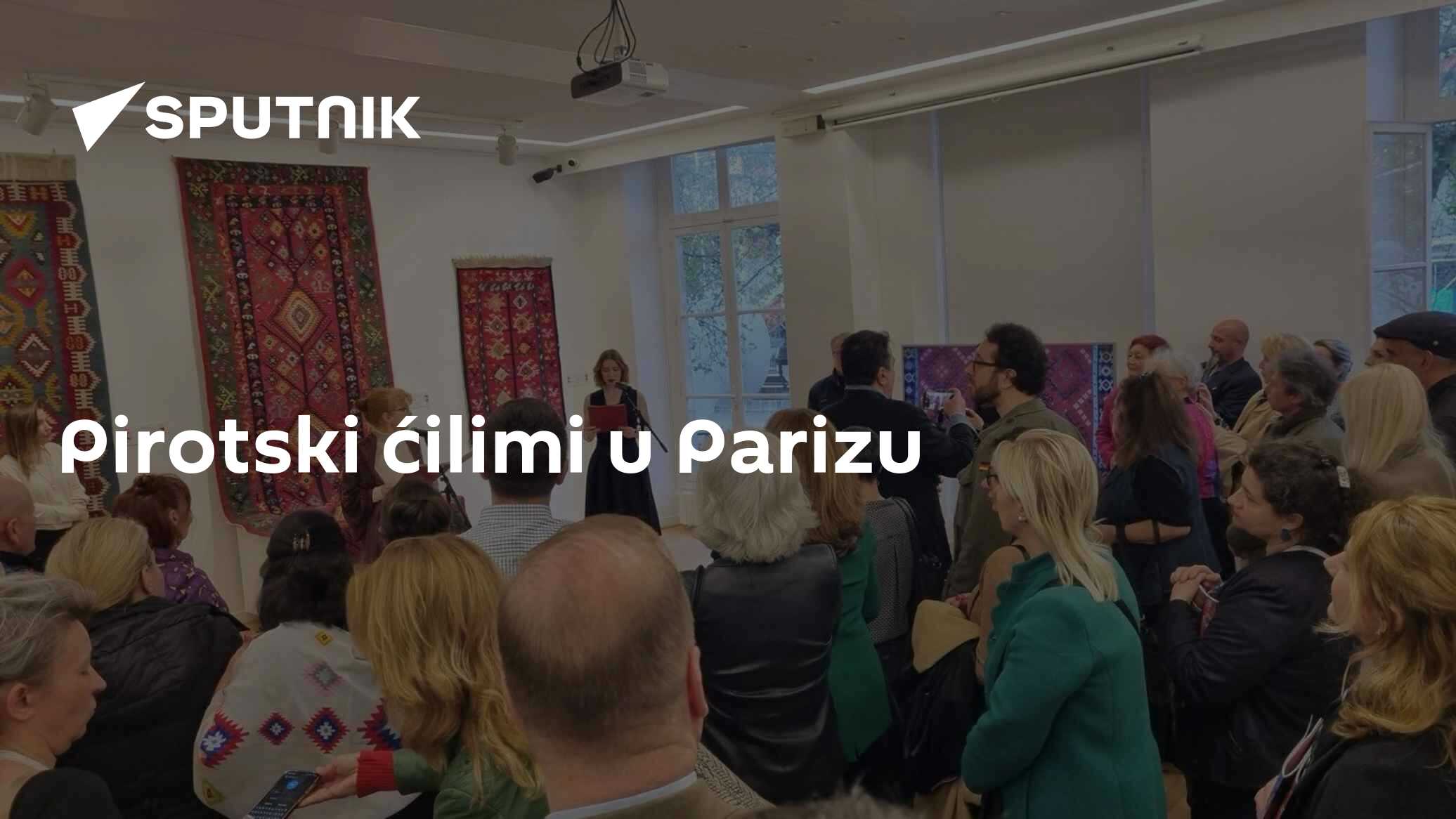 Pirotski ćilimi u Parizu - 12.04.2024, Sputnik Srbija