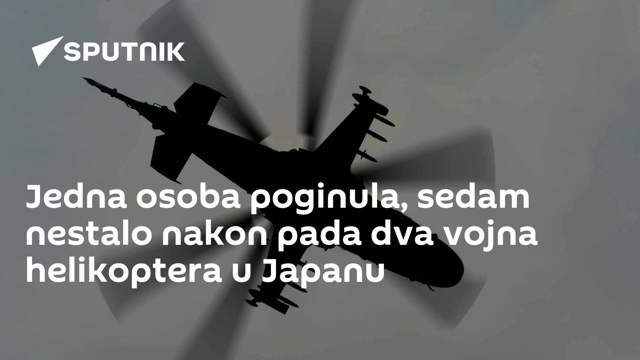 Jedna osoba poginula, sedam nestalo nakon pada dva vojna helikoptera u Japanu - 21.04.2024 ...