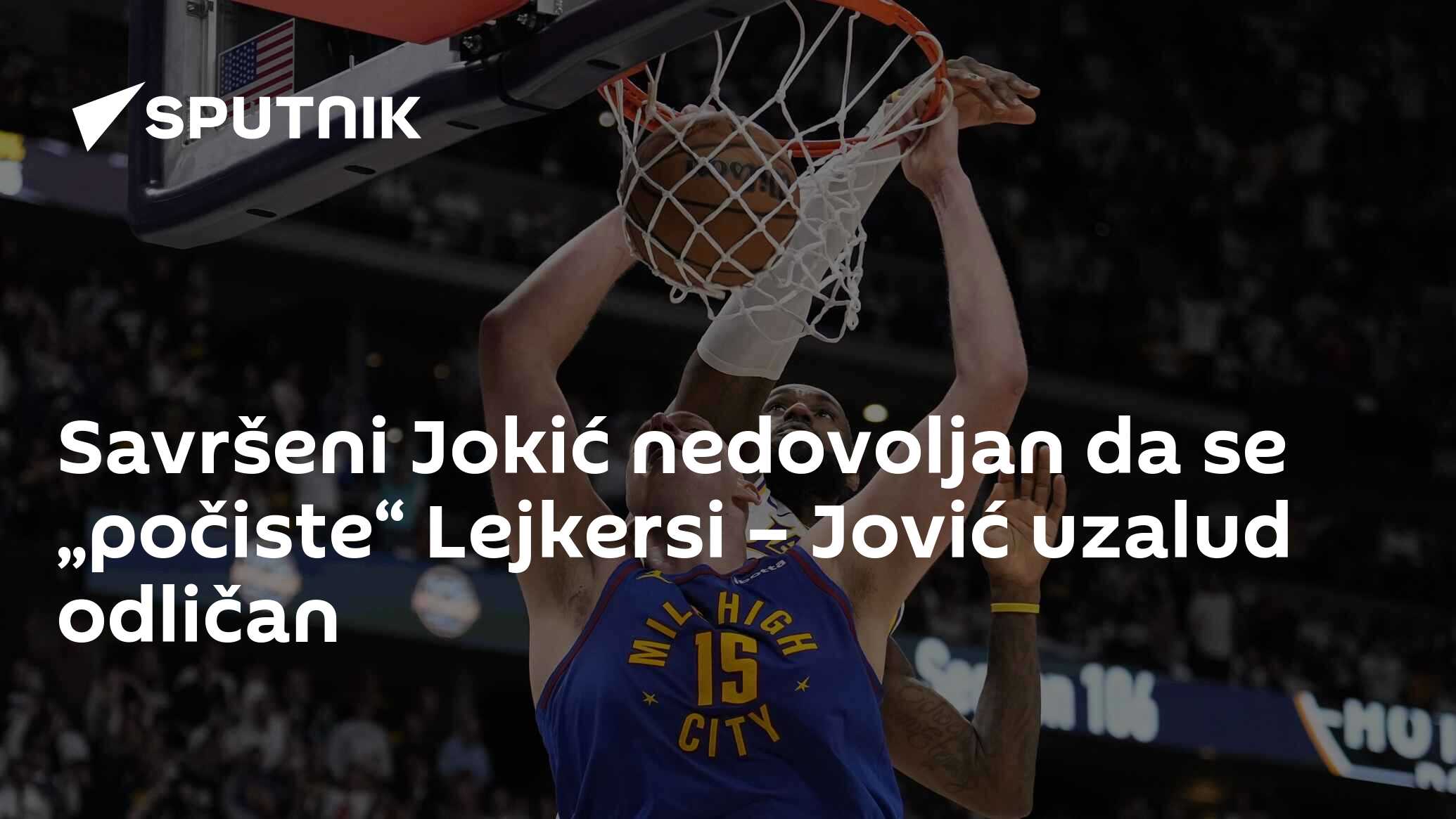 Nikola Jokić imao tripl-dabl u porazu Denver Nagetsa od Los Anđeles Lejkersa
