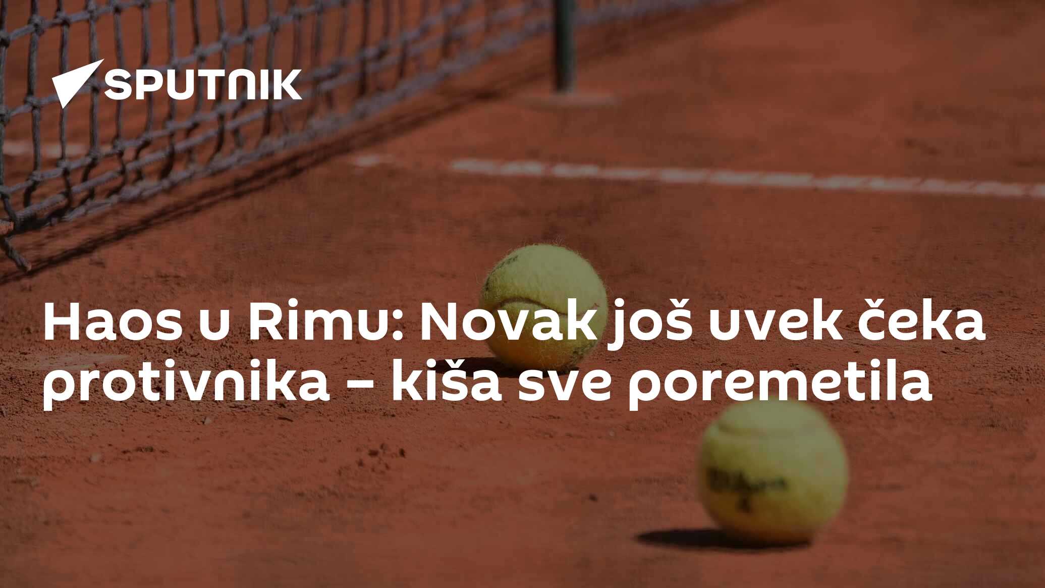 Novak Đoković čeka protivnika u Rimu, zbog kiše nije igrao ni Miomir ...