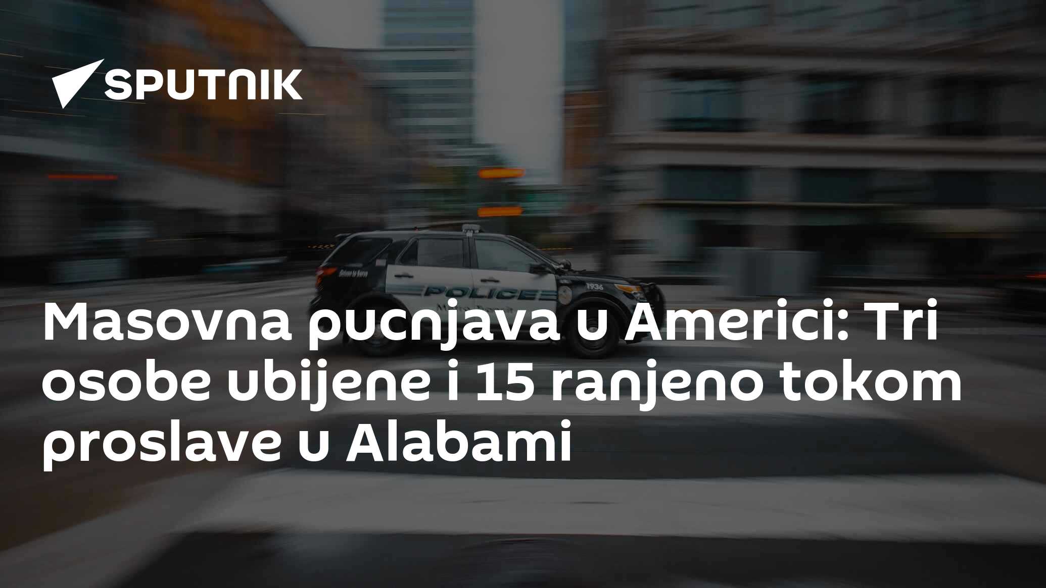 Masovna pucnjava u Americi: Tri osobe ubijene i 15 ranjeno tokom proslave u Alabami - 13.05.2024 ...